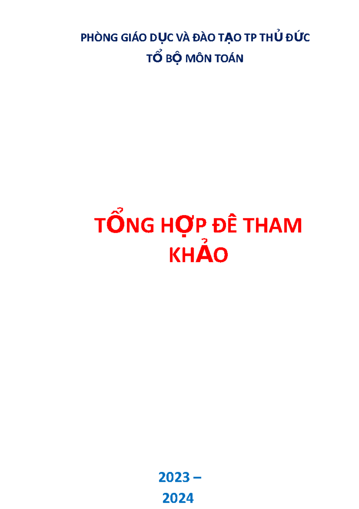 23 - Đề thi tham khảo - PHÒNG GIÁO D ỤC VÀ ĐÀO T ẠO TP TH Ủ Đ ỨC T Ổ B ỘMÔN TOÁN T ỔNG H ỢP ĐỀỀ ...