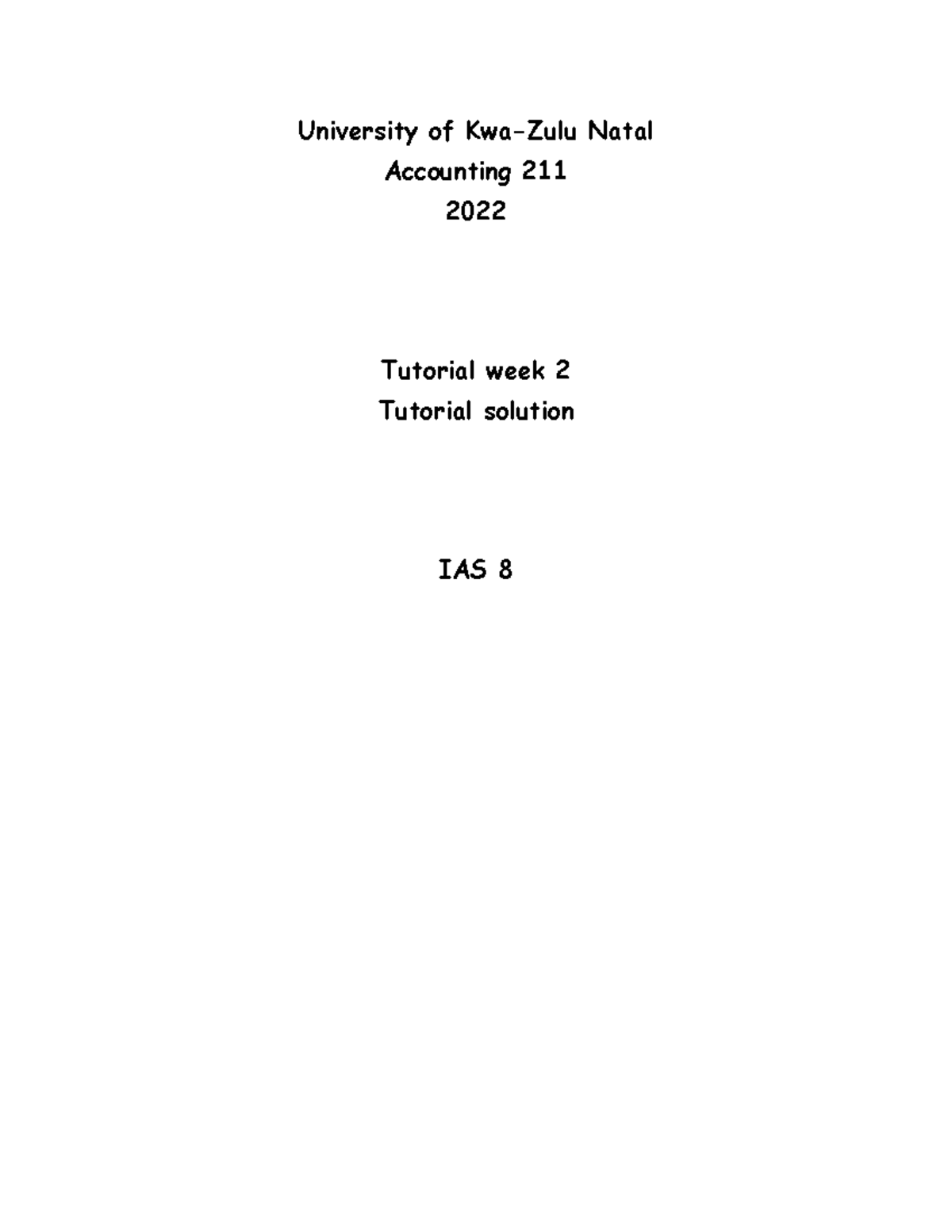 T2 solutions - Tutorial Solution - University of Kwa-Zulu Natal Accounting 211 2022 Tutorial ...