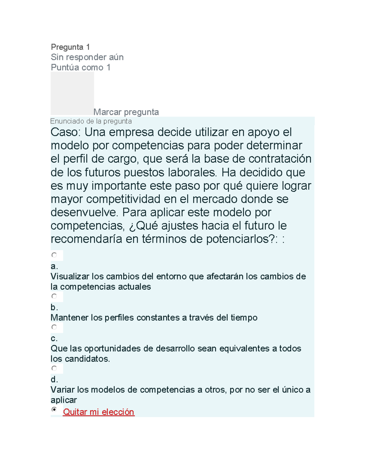 Prueba - asdasdad - Pregunta 1 Sin responder aún Puntúa como 1 Marcar ...