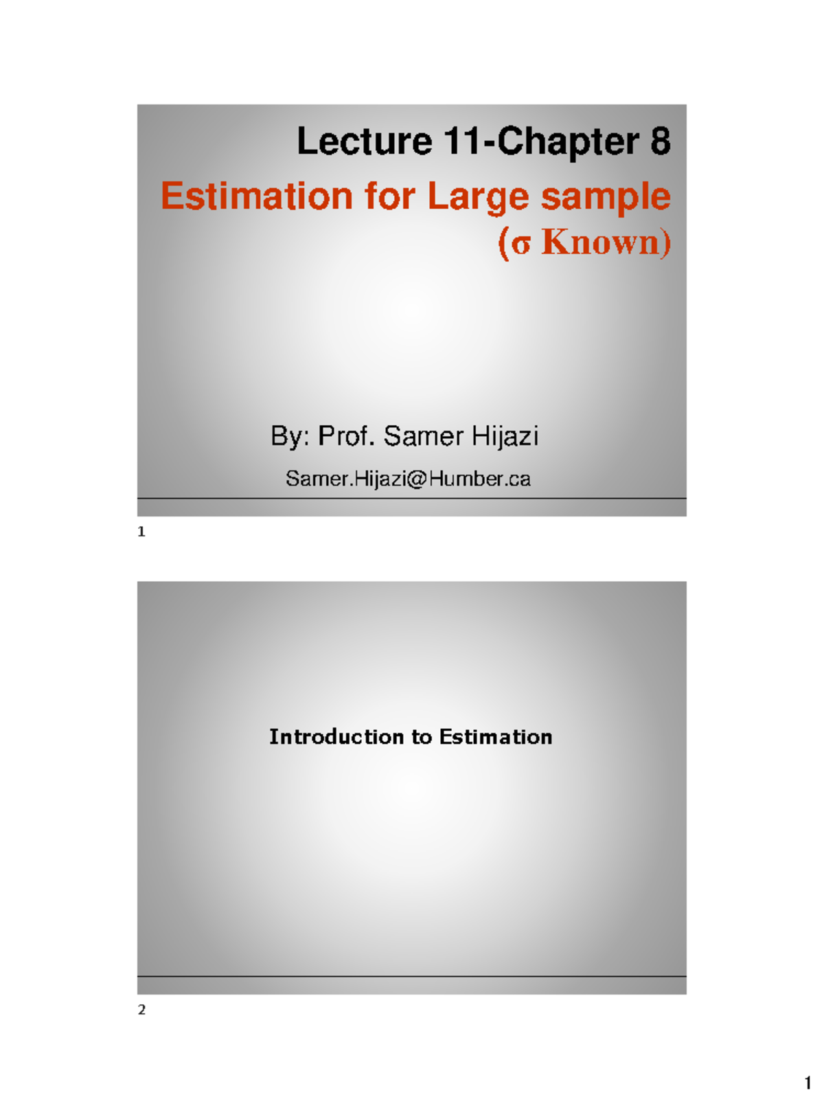 RSMT 1000 Lecture 11 - samer hijazi - Lecture 11-Chapter 8 Estimation for Large sample (σ Known ...