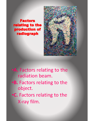 X –Ray films - Dental Radiology - X – Ray films Radiograph: - Is a ...