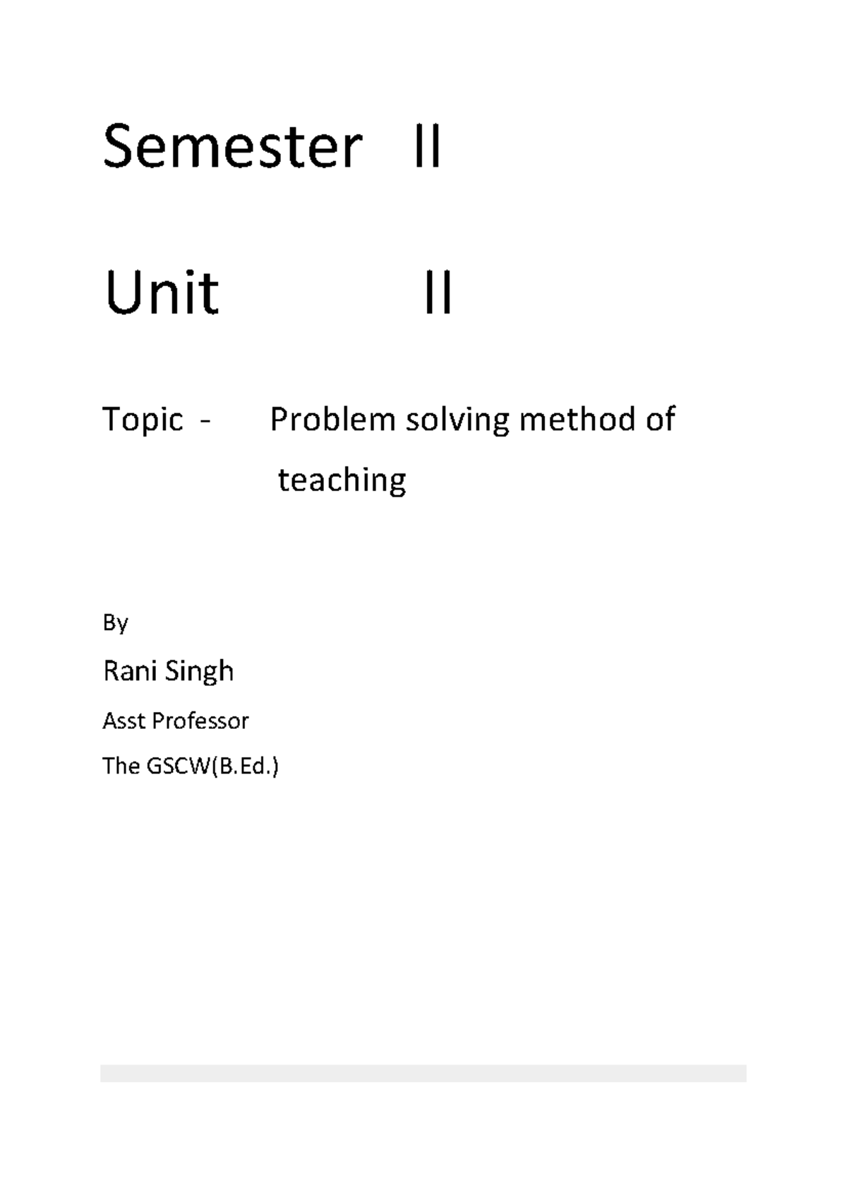 Problem Solving Method - ) PROBLEM SOLVING METHOD OF TEACHING INTRODUCTION • Problem solving is ...