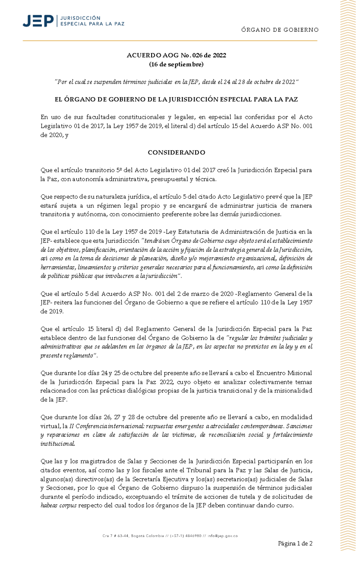 Acuerdo AOG 026 de 2022 - Página 1 de 2 Ó R GA N O D E G O BI E R N O ACUERDO AOG No. 026 de ...