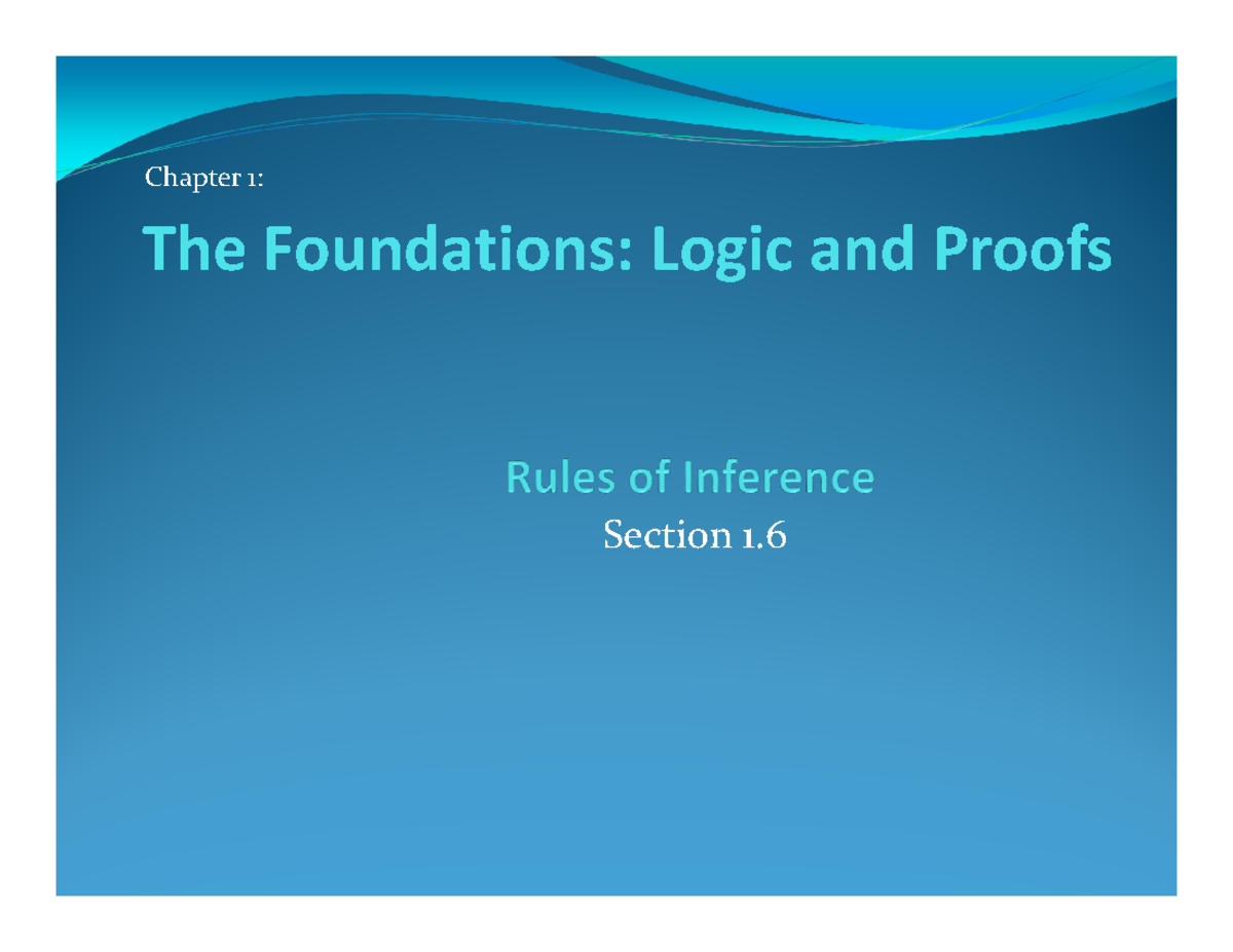 Lec 4 - notes lecture - Section 1. Chapter 1: The Foundations: Logic ...