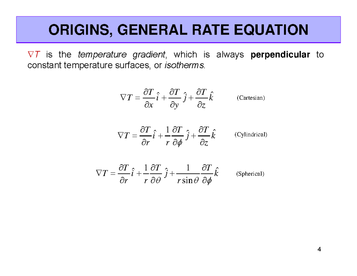 Chapter 2 4 - Conduction basics - 4 T is the temperature gradient ...