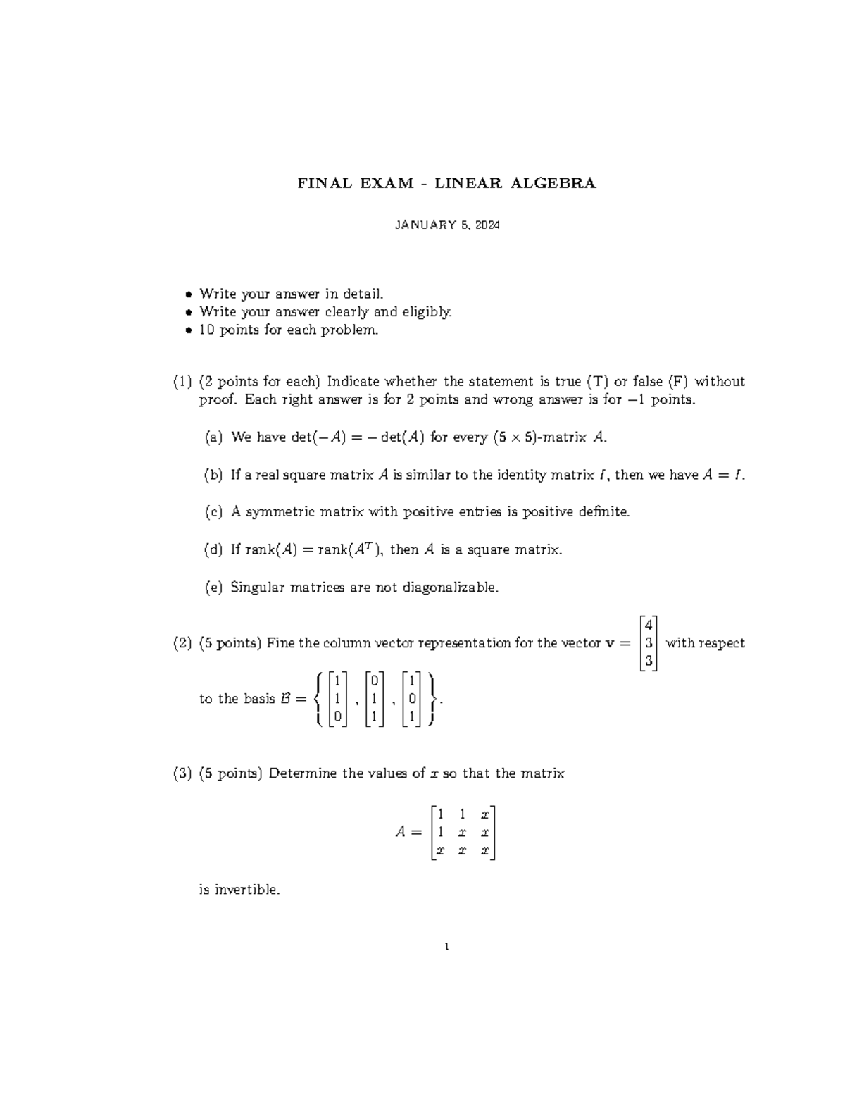 23 winter exam linear algebra - FINAL EXAM - LINEAR ALGEBRA JANUARY 5, 2024 Write your answer in ...