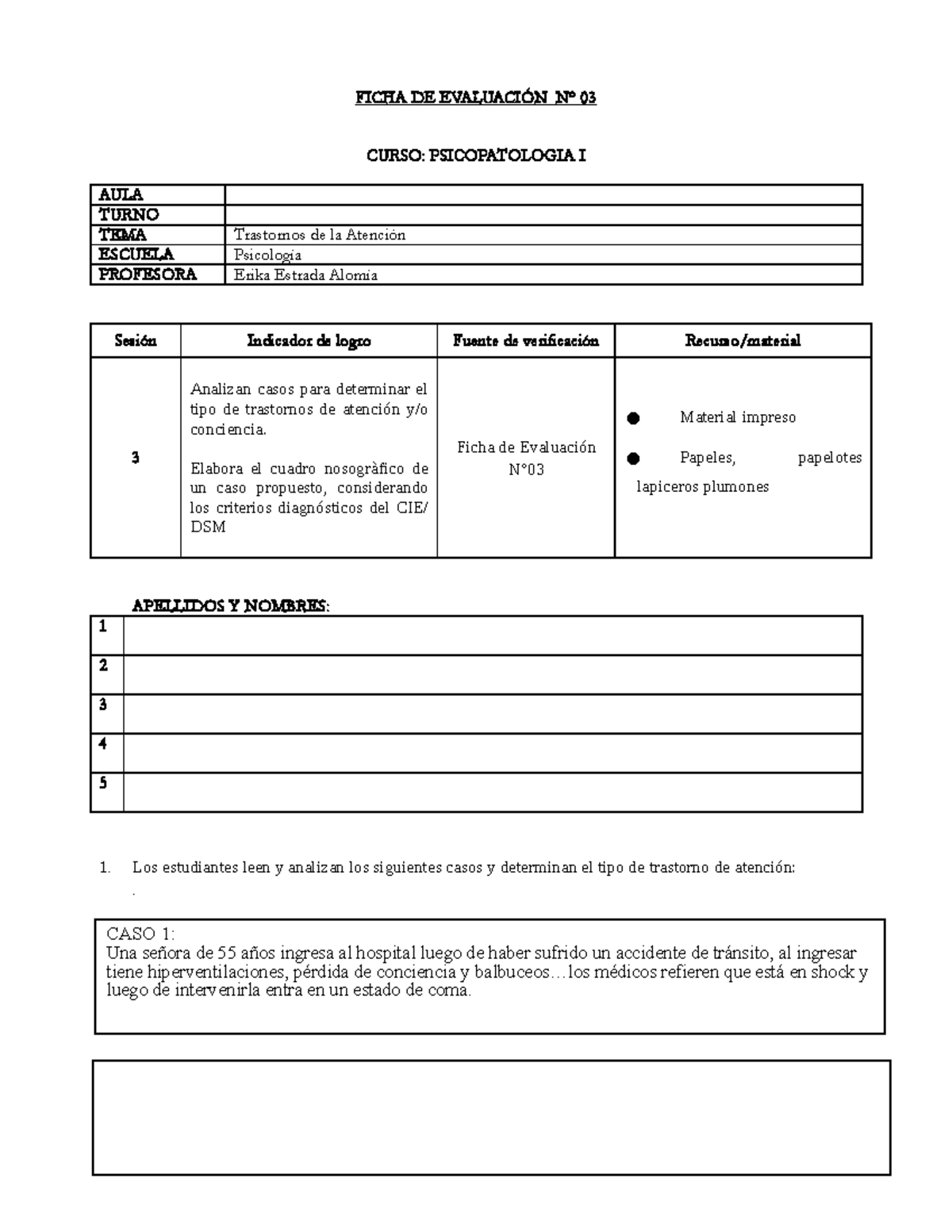 Ficha de Evaluación N°03 -Psicopatologia I - FICHA DE EVALUACIÓN N° 03 CURSO: PSICOPATOLOGIA I ...