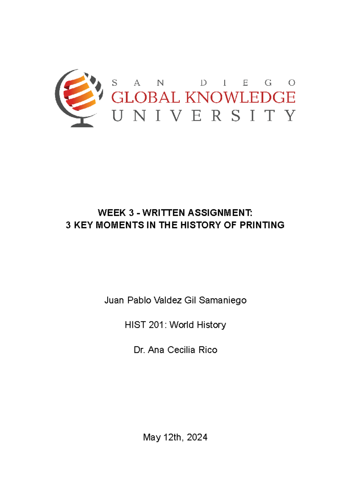 Week 3 - Written Assignment 3 Key Moments in the History of Printing ...