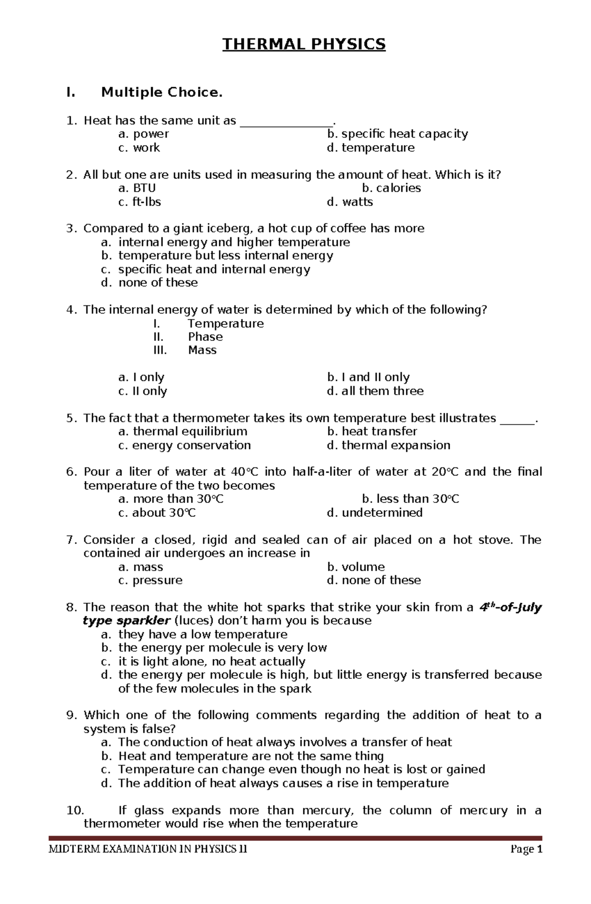 HEAT - notes - THERMAL PHYSICS I. Multiple Choice. Heat has the same ...