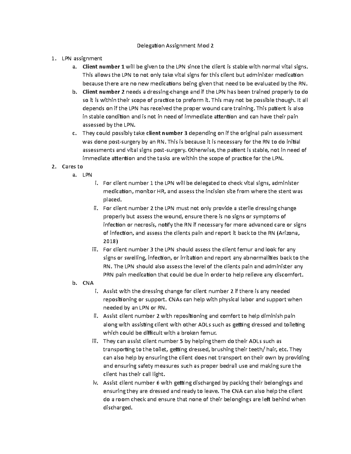 Delegation Assignment Mod 2 - Client number 1 will be given to the LPN since the client is ...