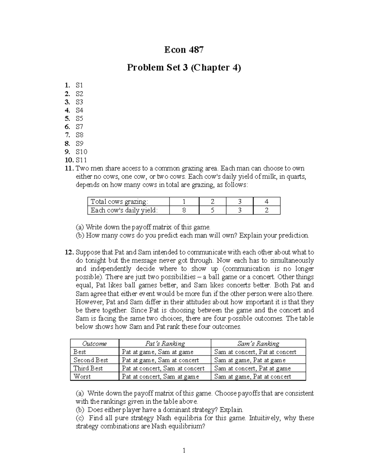 Problem set 3 (Chapter 4) - Econ 487 Problem Set 3 ( Chapter 4) 1. S 2. S 3. S 4. S 5. S 6. S 7 ...