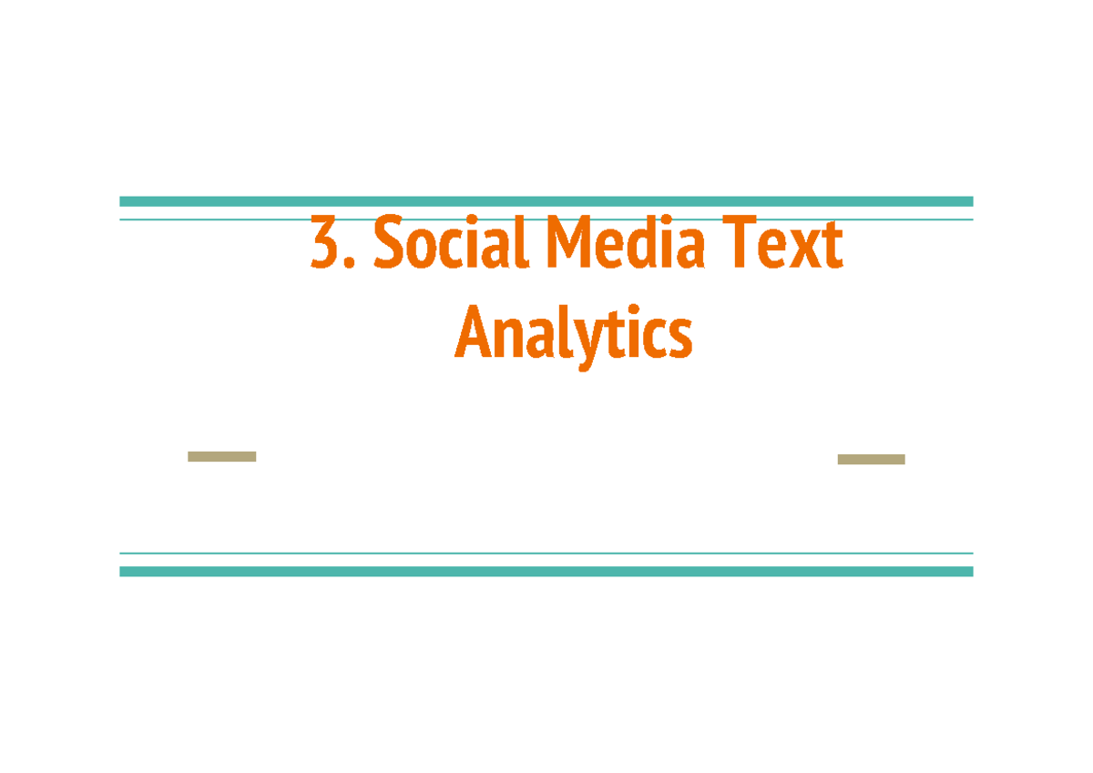 Social Media Analytics Module 3 - 3. Social Media Text Analytics ...