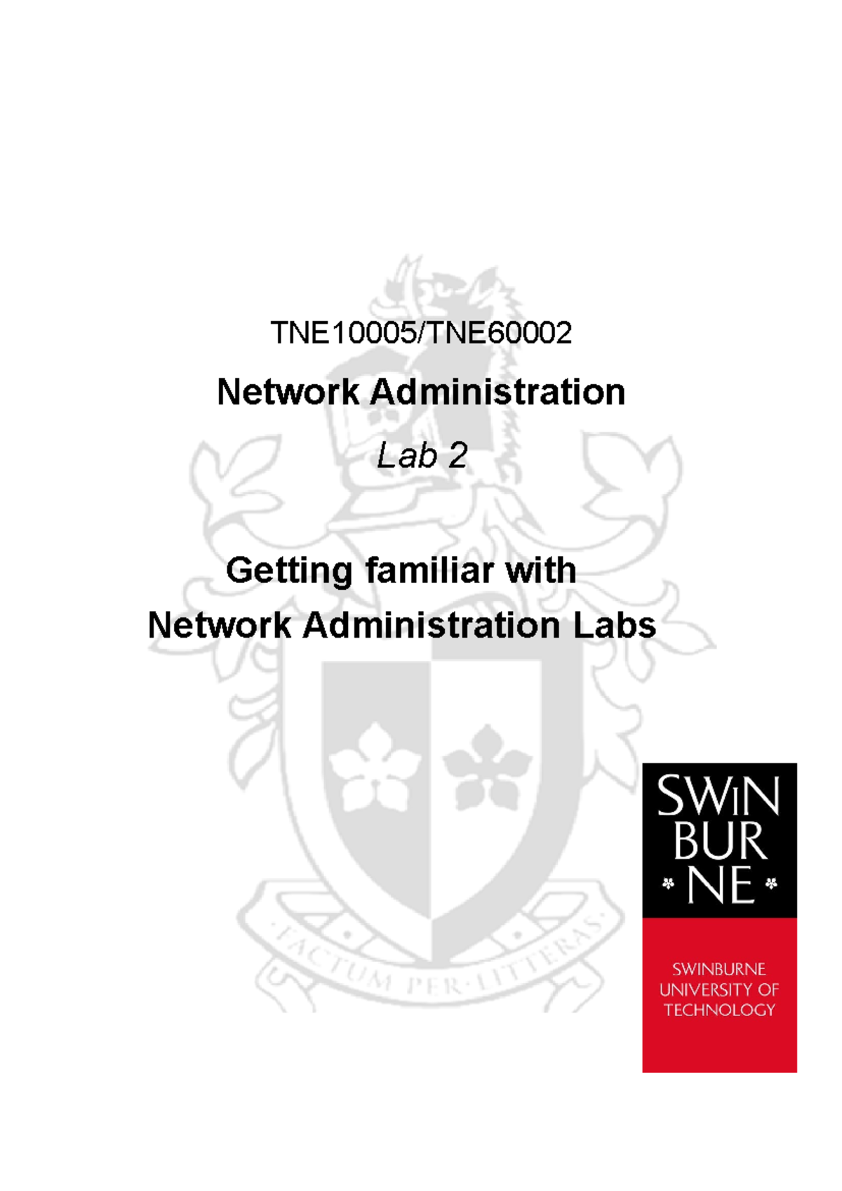 Net Ad Lab 02 V04 - Net labs - TNE10005/TNE Network Administration Lab 2 Getting familiar with ...