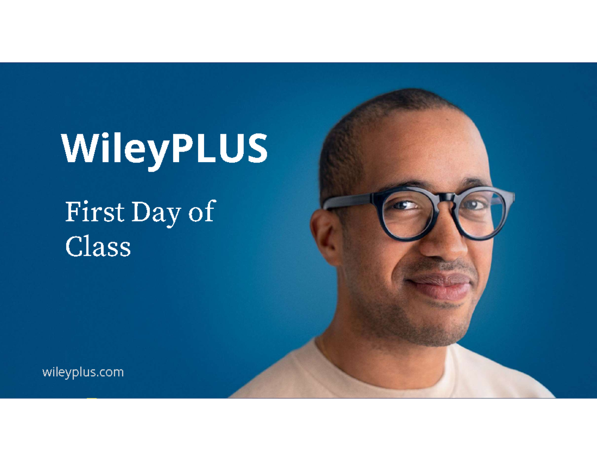 ADM1340 Wiley PLUS FDOC Slides F23 (1)-1 - WileyPLUS First Day of Class ...