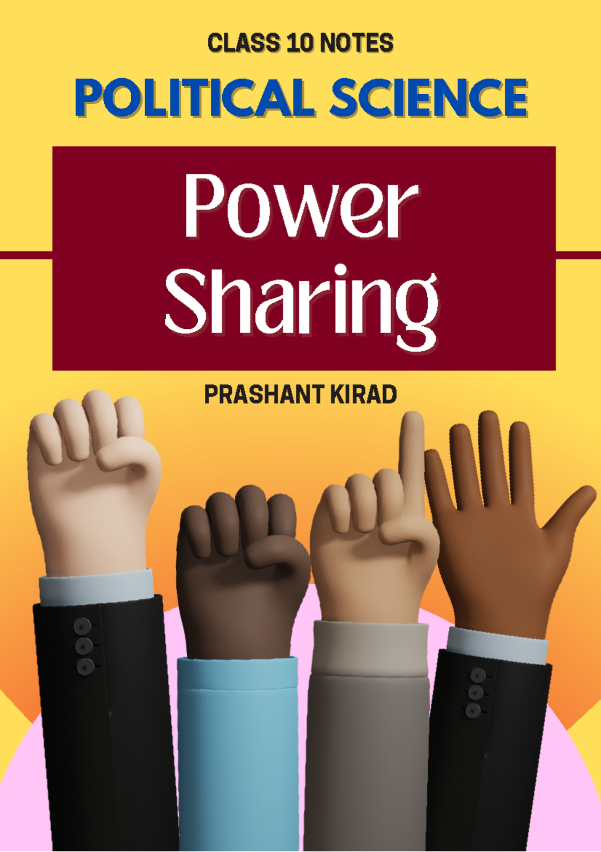 Power Sharing (Prashant Kirad) - CLASS 10 NOTESCLASS 10 NOTES PRASHANT ...