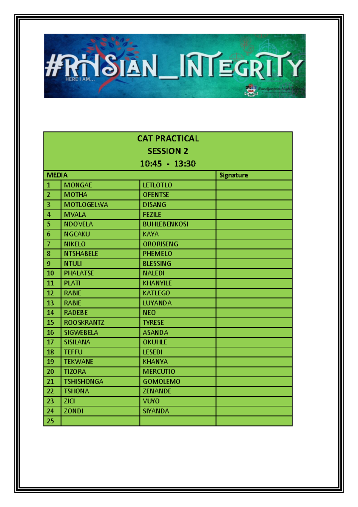Gr 11 Divisions - Session 2 - CAT PRACTICAL SESSION 2 10:45 - 13: MEDIA Signature 1 MONGAE ...