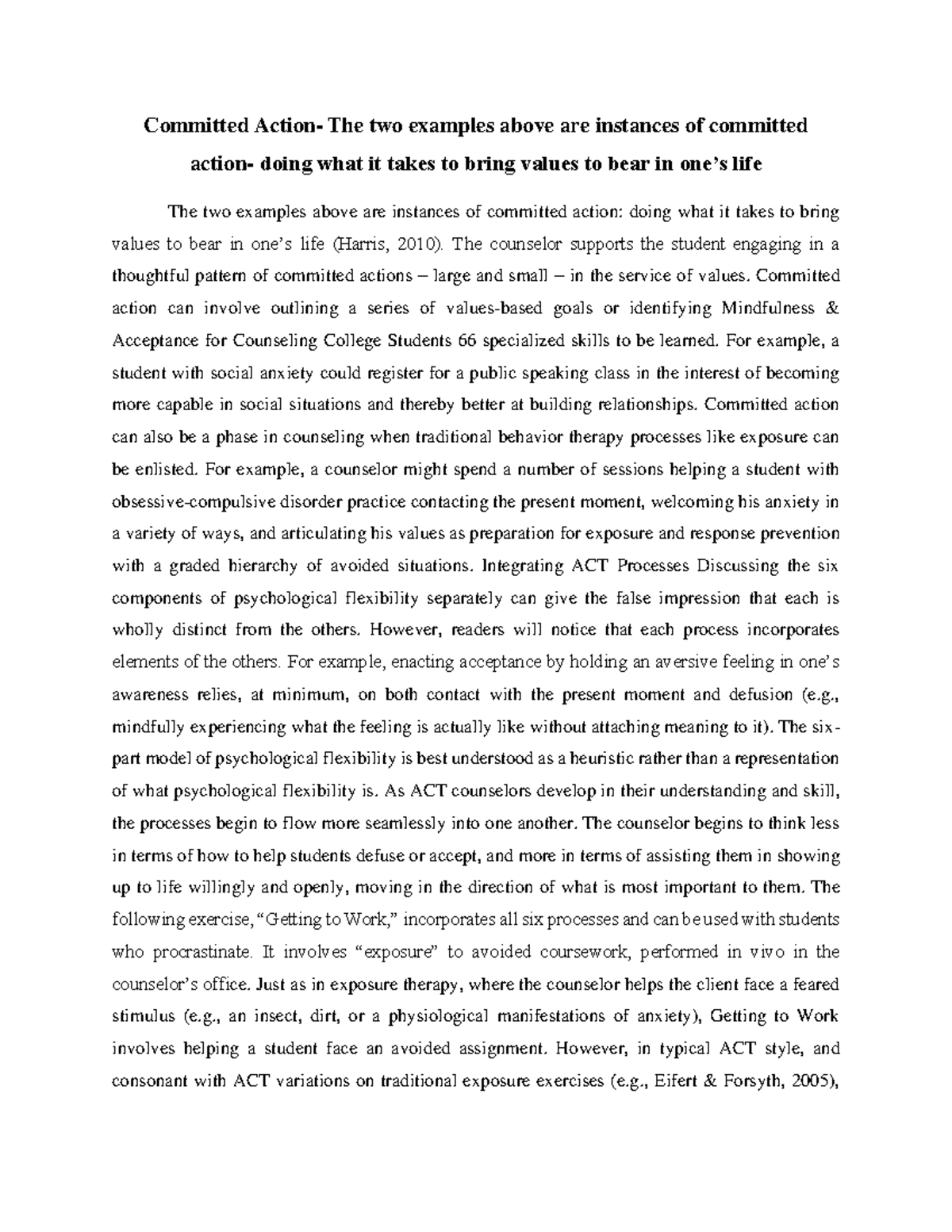 Committed Action- The two examples above are instances of committed ...