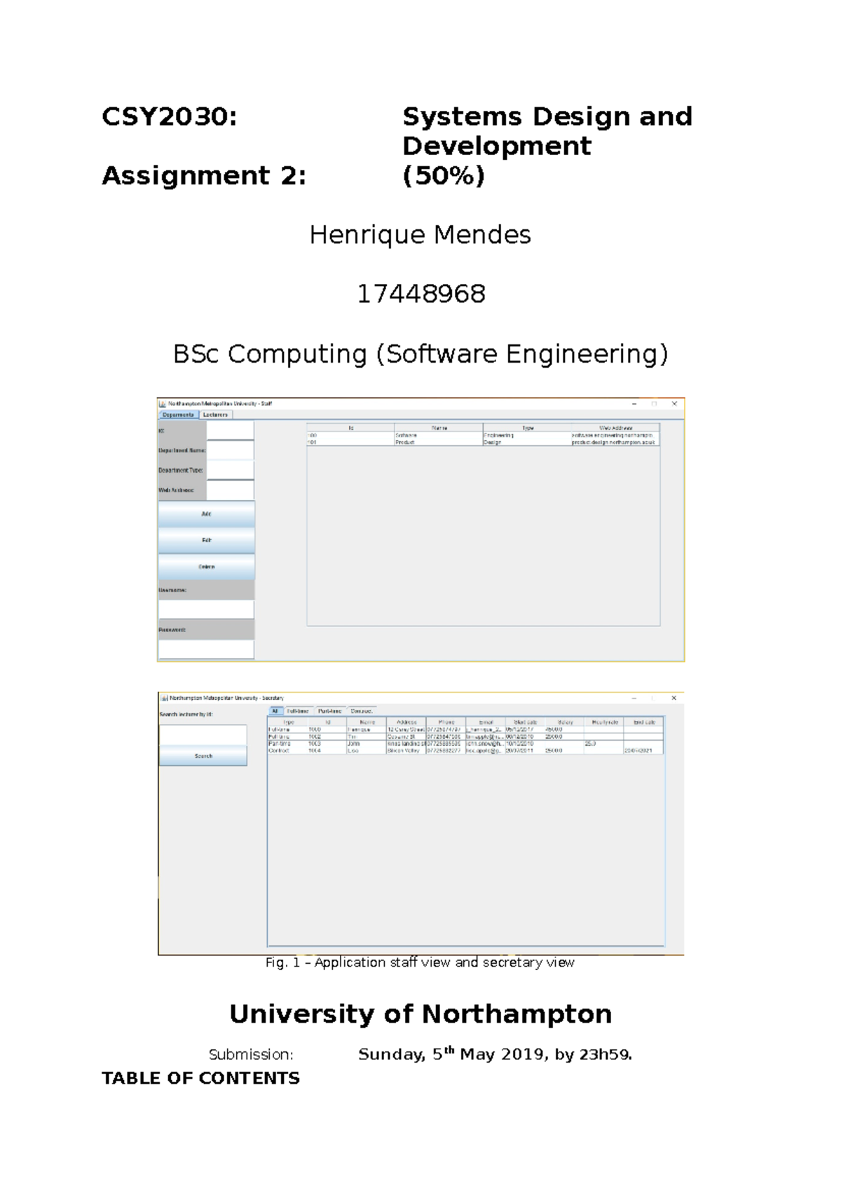 Henrique Mendes 17448968 technical report - CSY2030: Systems Design and ...
