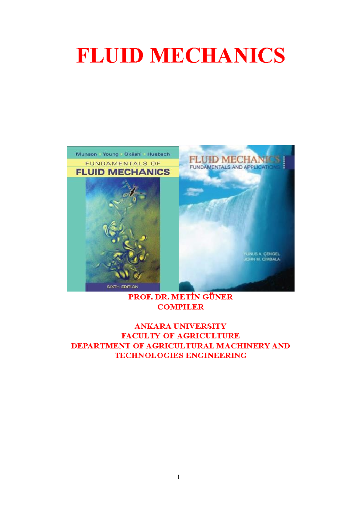 WEEK 7 OF AQS110 Fluid Mechanics - 1 FLUID MECHANICS PROF. DR. METİN GÜNER COMPILER ANKARA - Studocu