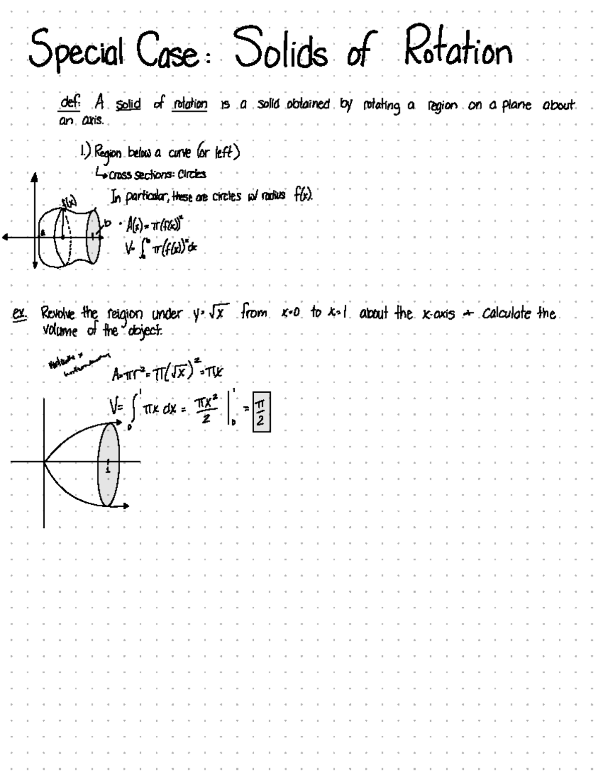 Calc 2 Solids of Rotation - Special Case : Solids of Rotation def: A Solid of rotation is a ...