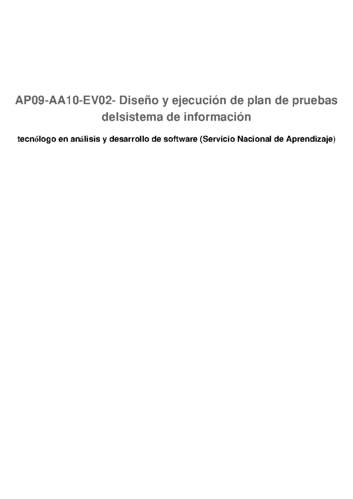 AP09 AA10 EV02 Diseno Ejecucion Ppruebas SI - AP09-AA10-EV02- Diseño y ...