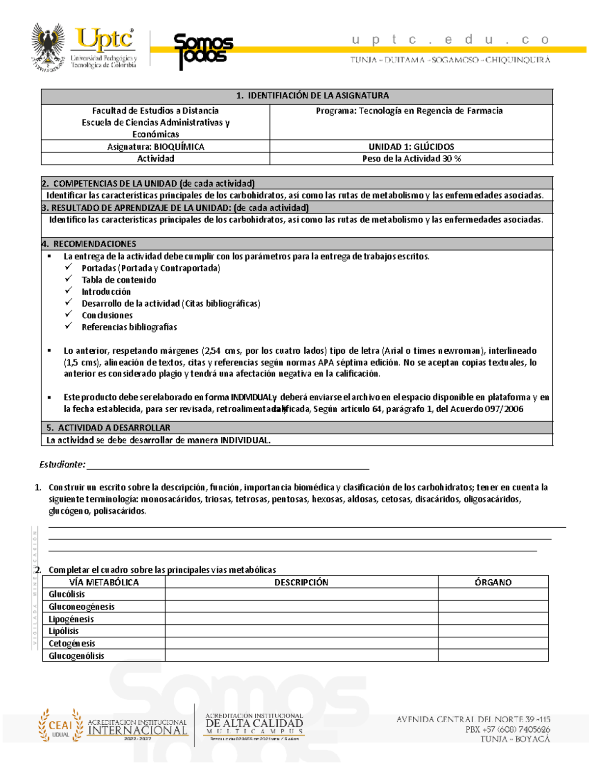 Activity 1 - 1. IDENTIFIACIÓN DE LA ASIGNATURA Facultad de Estudios a Distancia Escuela de ...