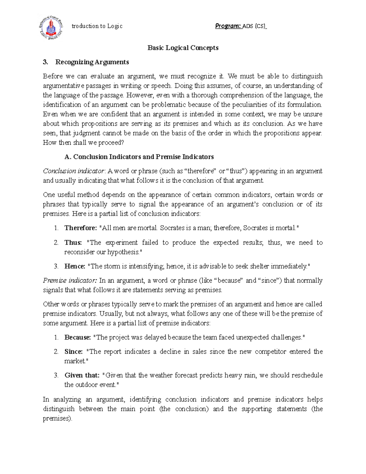 Basic Logical Concepts - Recognizing Arguments Before we can evaluate an argument, we must ...