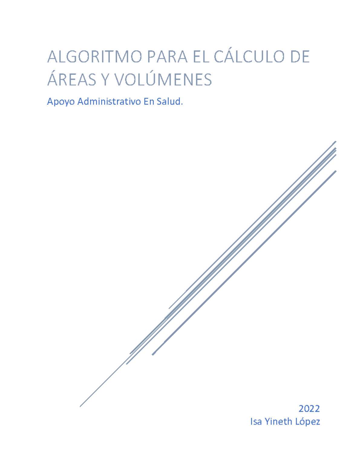Algoritmo - 2022 Isa Yineth LÛpez ALGORITMO PARA EL C¡LCULO DE ¡REAS Y VOL⁄MENES Apoyo - Studocu
