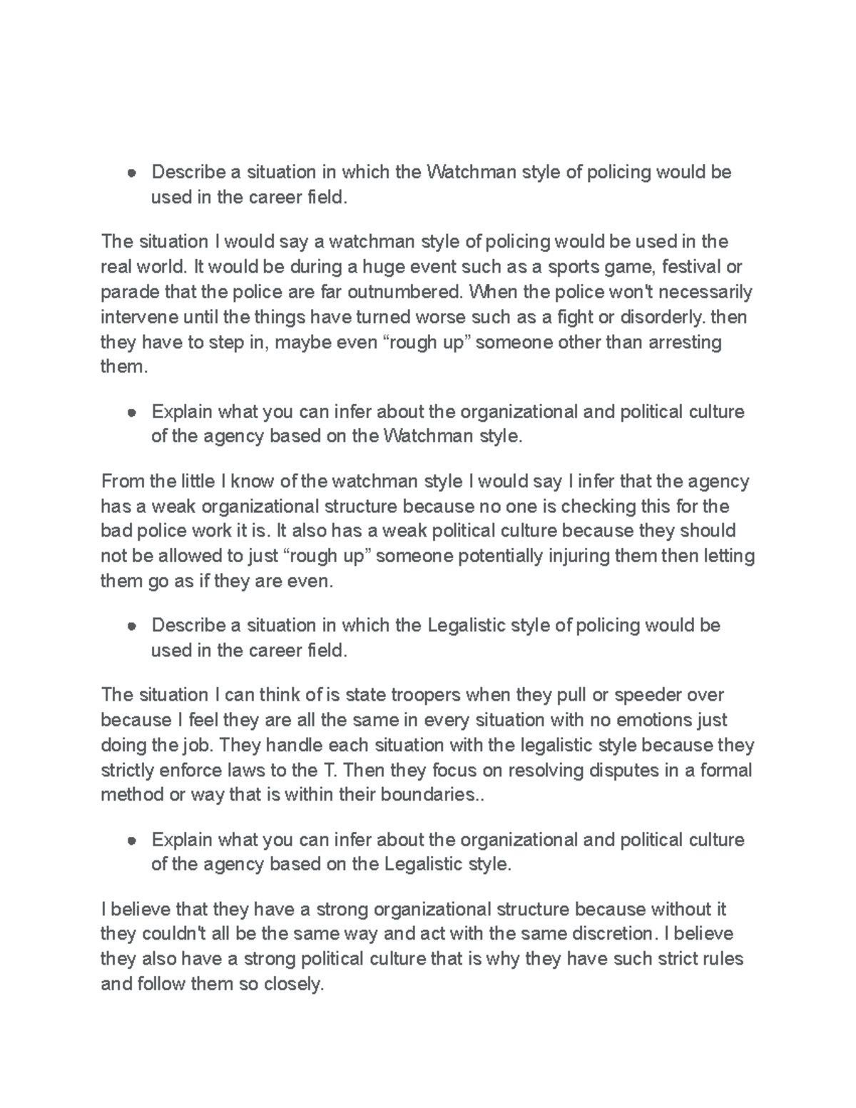 2-2 policing in U.S - none - Describe a situation in which the Watchman ...