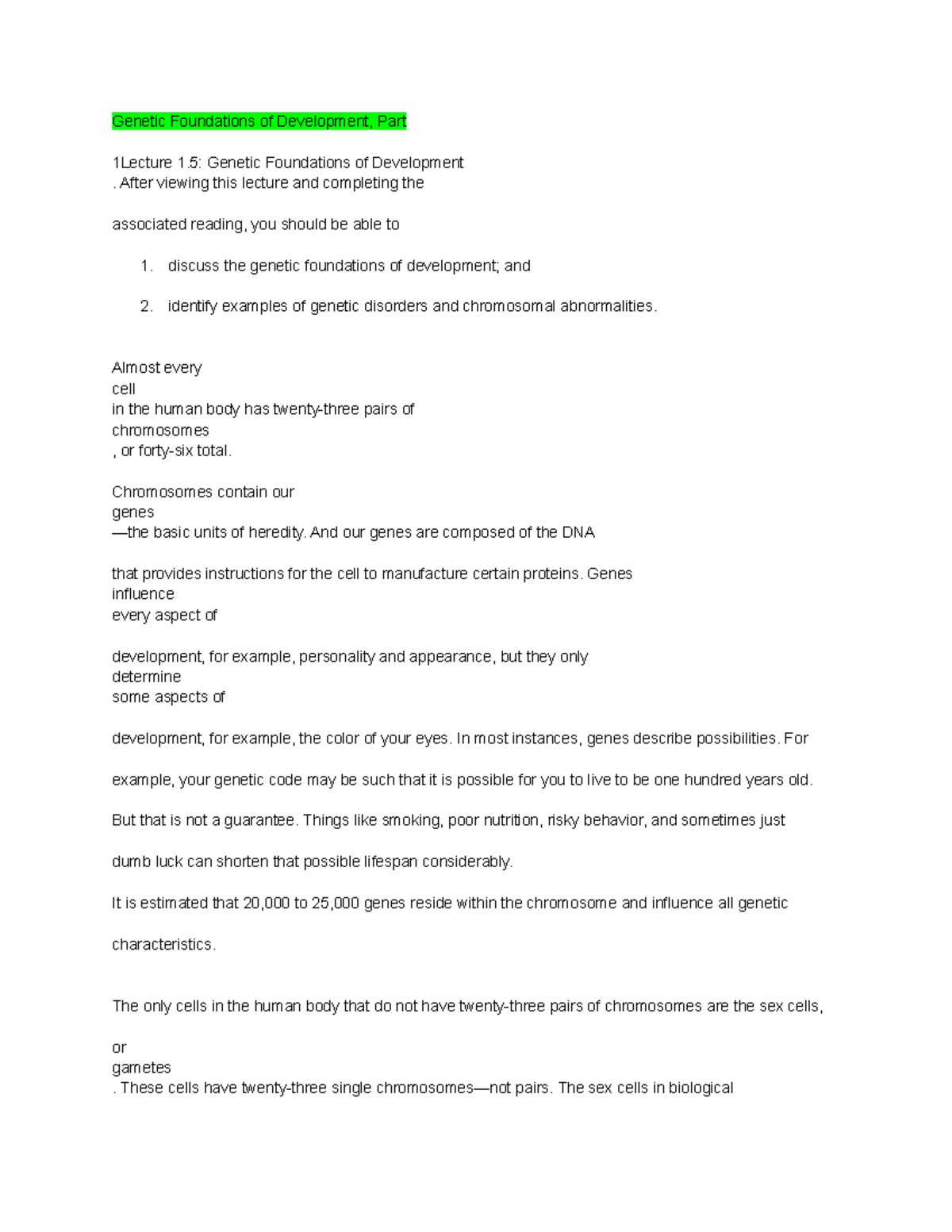 Genetic Foundations of Development, Part - After viewing this lecture ...