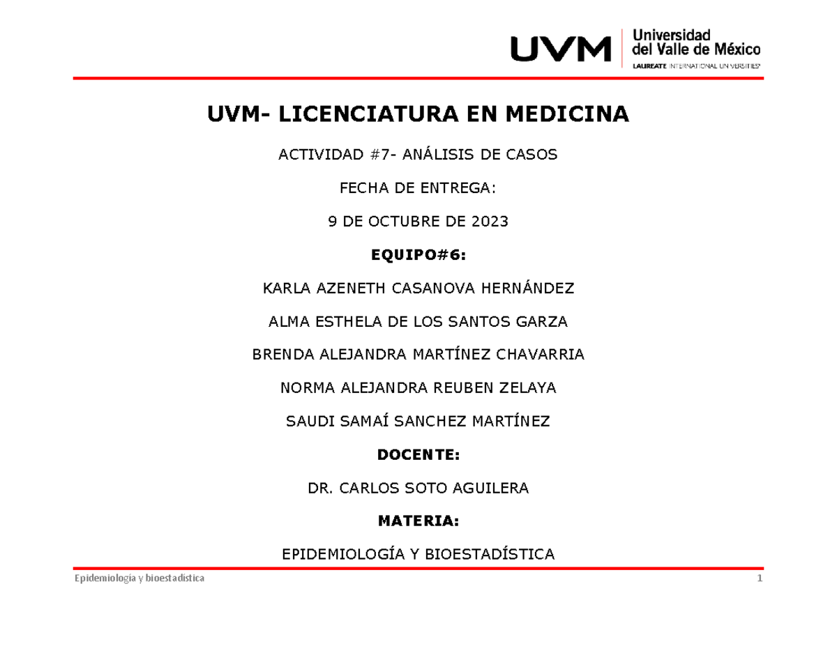 Actividad 7 Ejercicios - UVM- LICENCIATURA EN MEDICINA ACTIVIDAD # 7 - ANÁLISIS DE CASOS FECHA ...