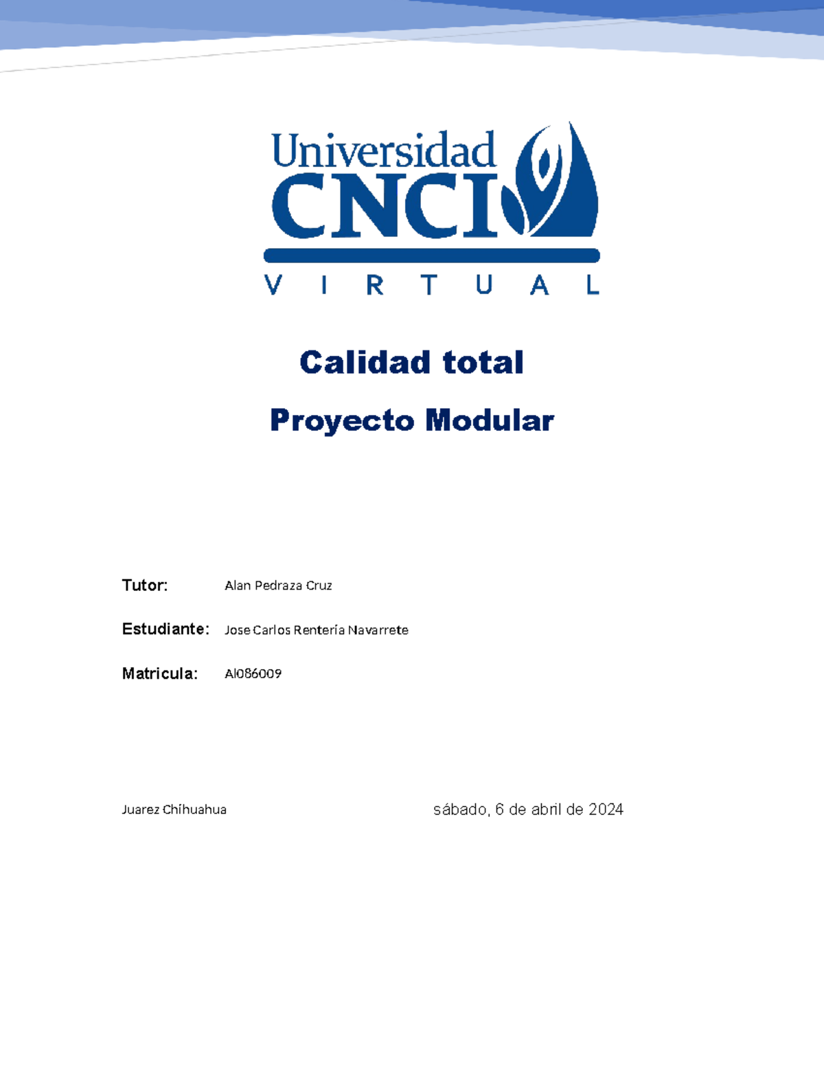 Calidad total proyecto modular - Calidad total Proyecto Modular Tutor: Alan Pedraza Cruz ...