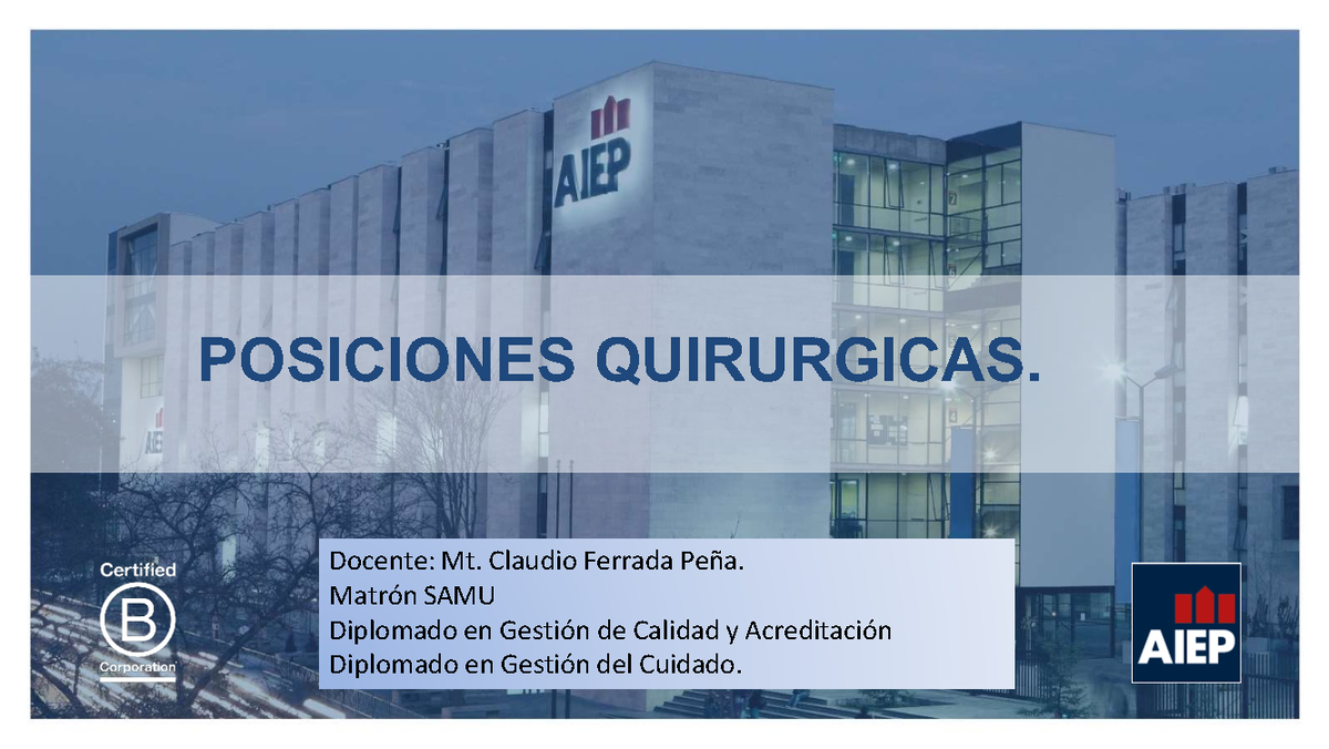 Posiciones quirurgicas - POSICIONES QUIRURGICAS. Docente: Mt. Claudio ...