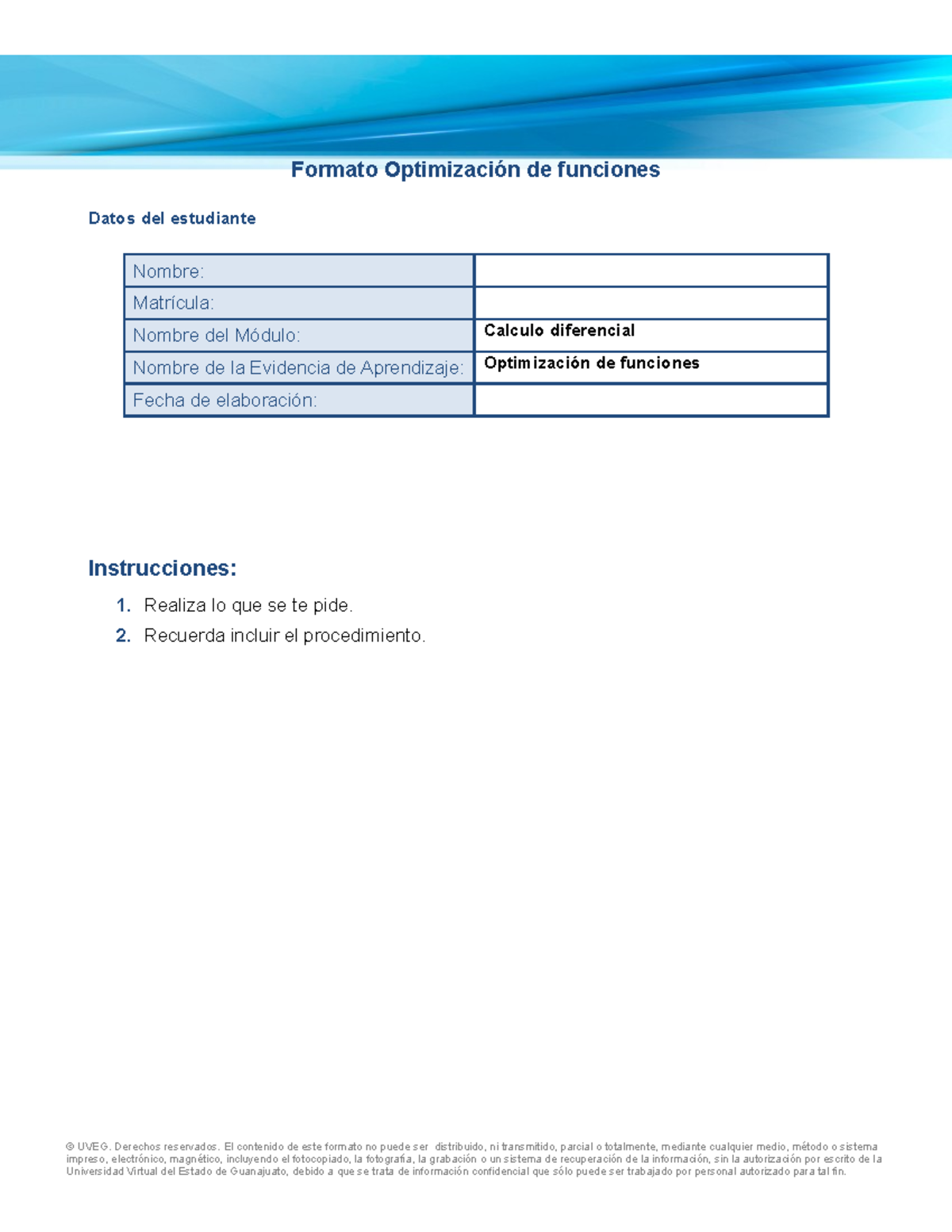 Optimización de funciones - Formato Optimización de funciones Datos del estudiante Nombre: - Studocu