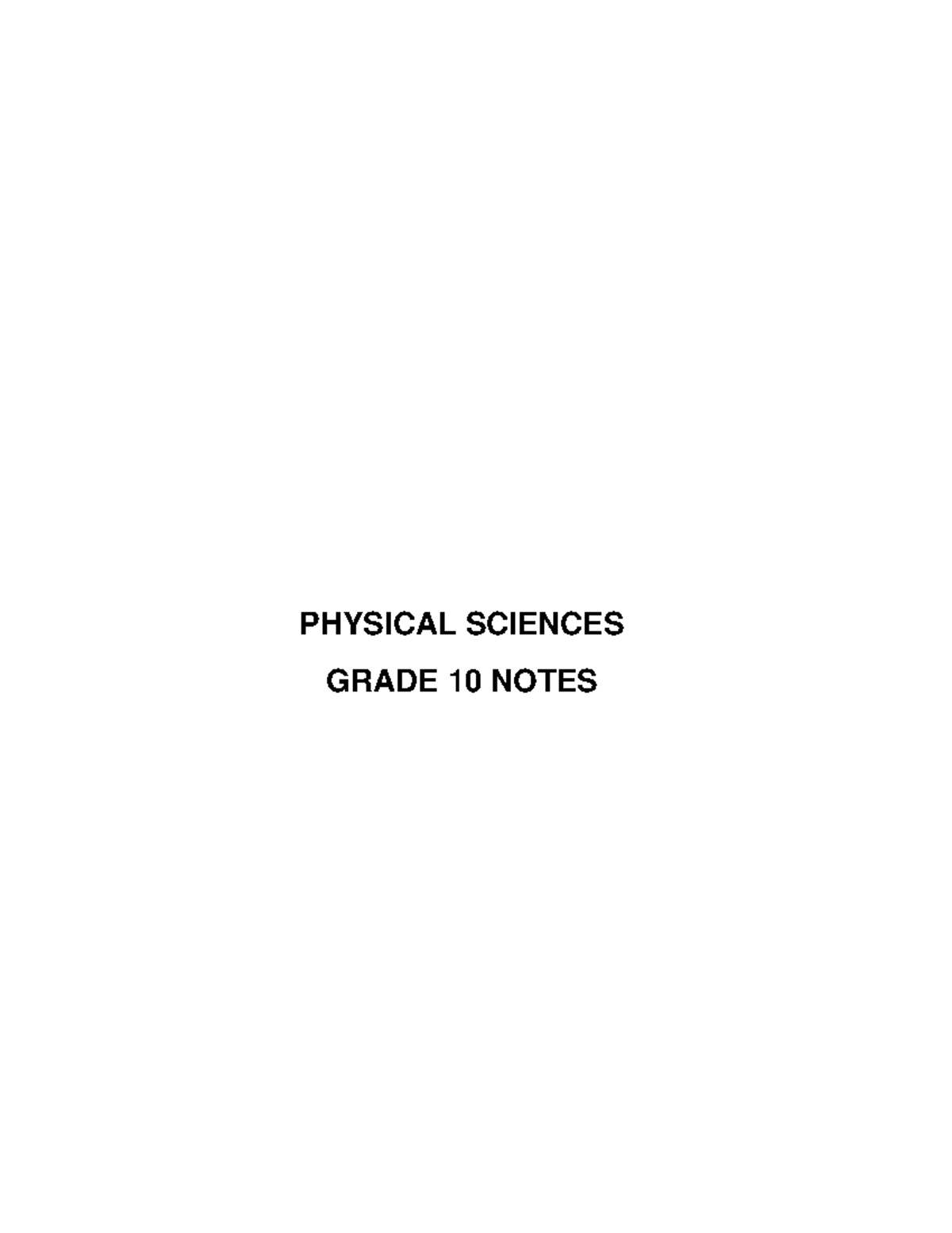 Physical Sciences Grade 10 Notes - PHYSICAL SCIENCES GRADE 10 NOTES ...
