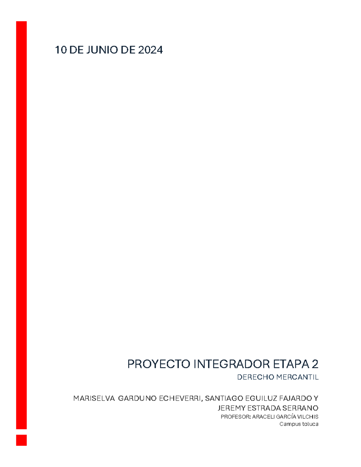 Integrador 2 derecho - PROYECTO INTEGRADOR ETAPA 2 DERECHO MERCANTIL MARISELVA GARDUNO ECHEVERRI ...