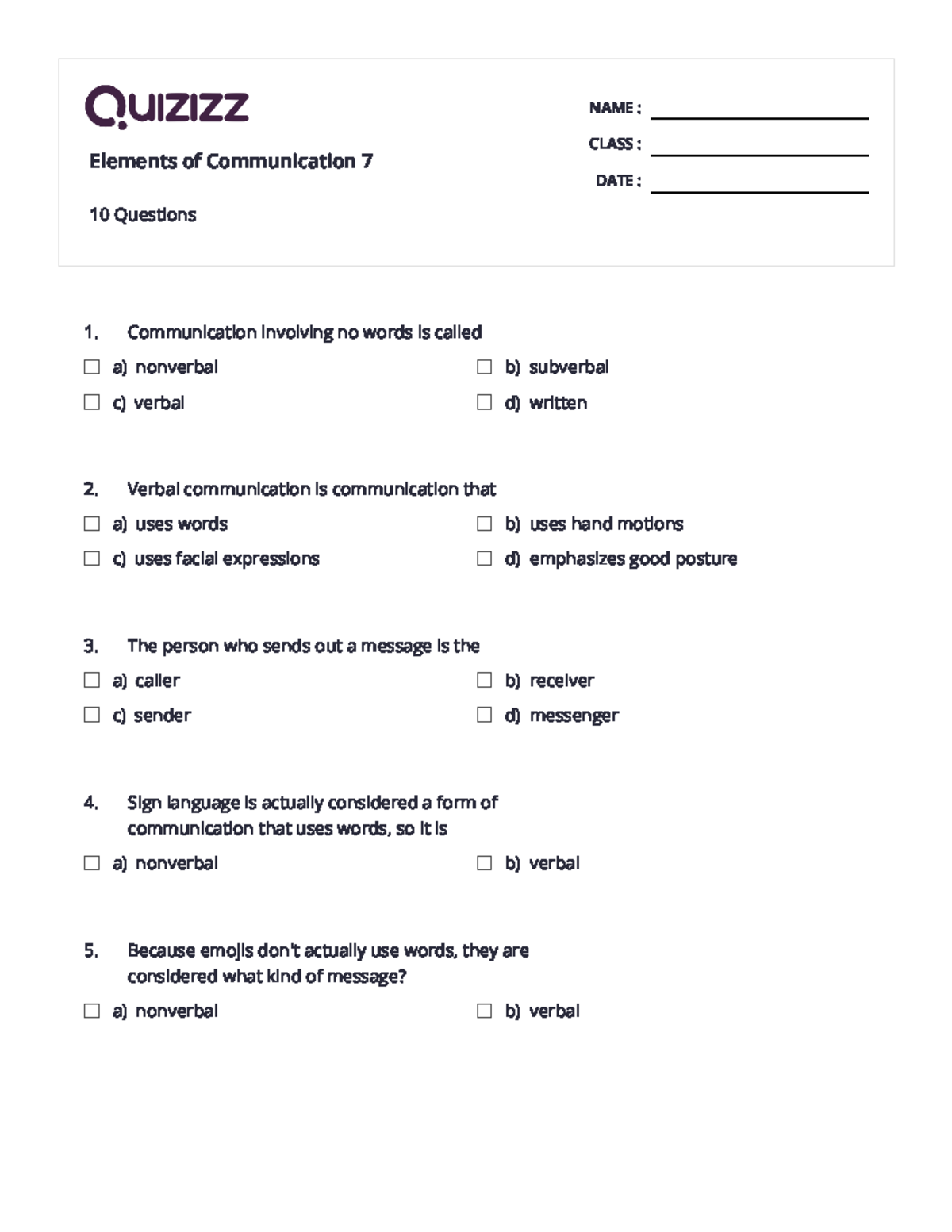 Elements of Communication 7 Print - Quizizz - NAME :CLASS : DATE : 1. 2 ...