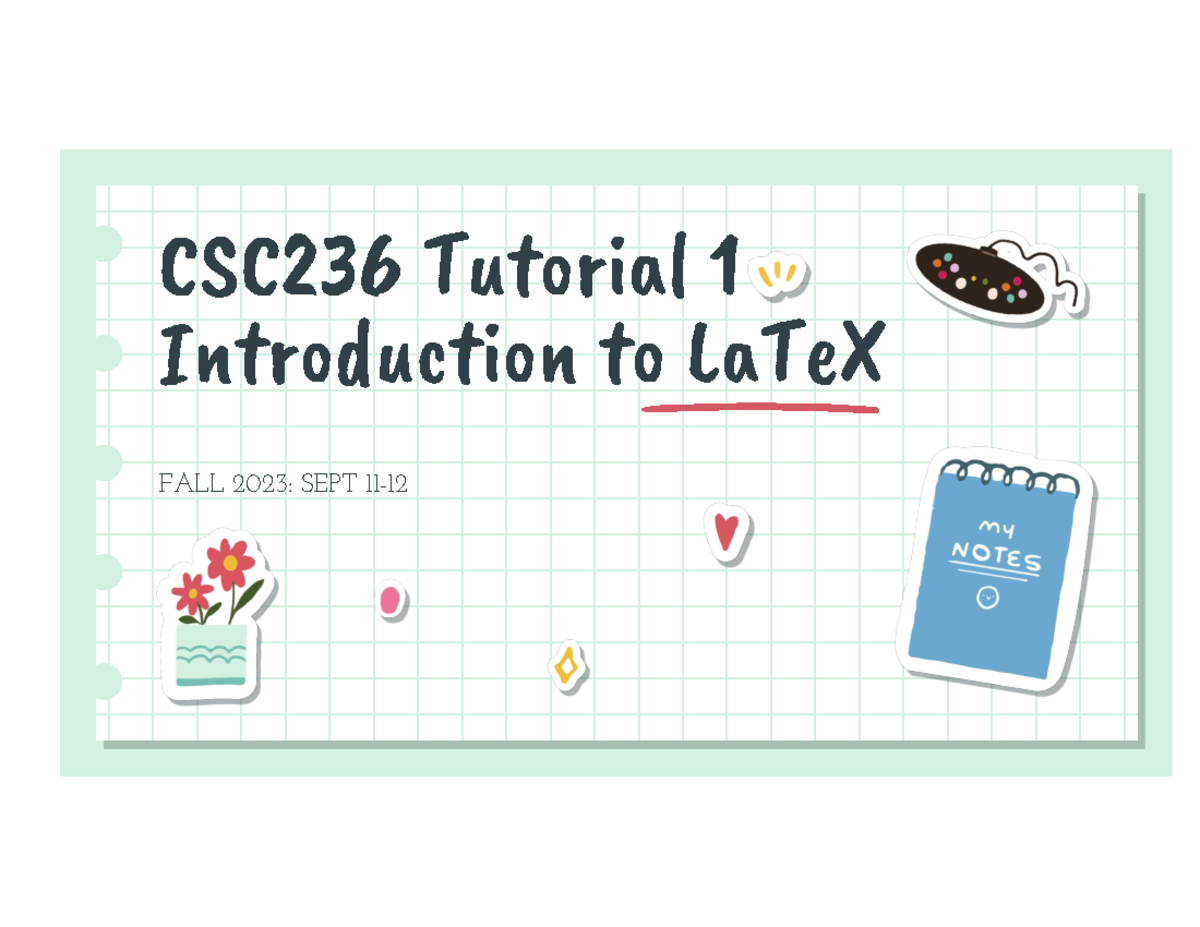 TUT01 - Tutorial of Professor Ahmed Umer Ashraf in Fall 2023 - CSC236 Tutorial 1 Introduction to ...