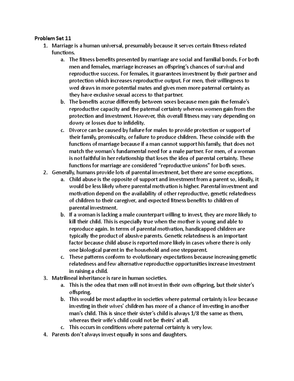 ANTH 216 problem set 11 - Problem Set 11 1. Marriage is a human universal, presumably because it ...