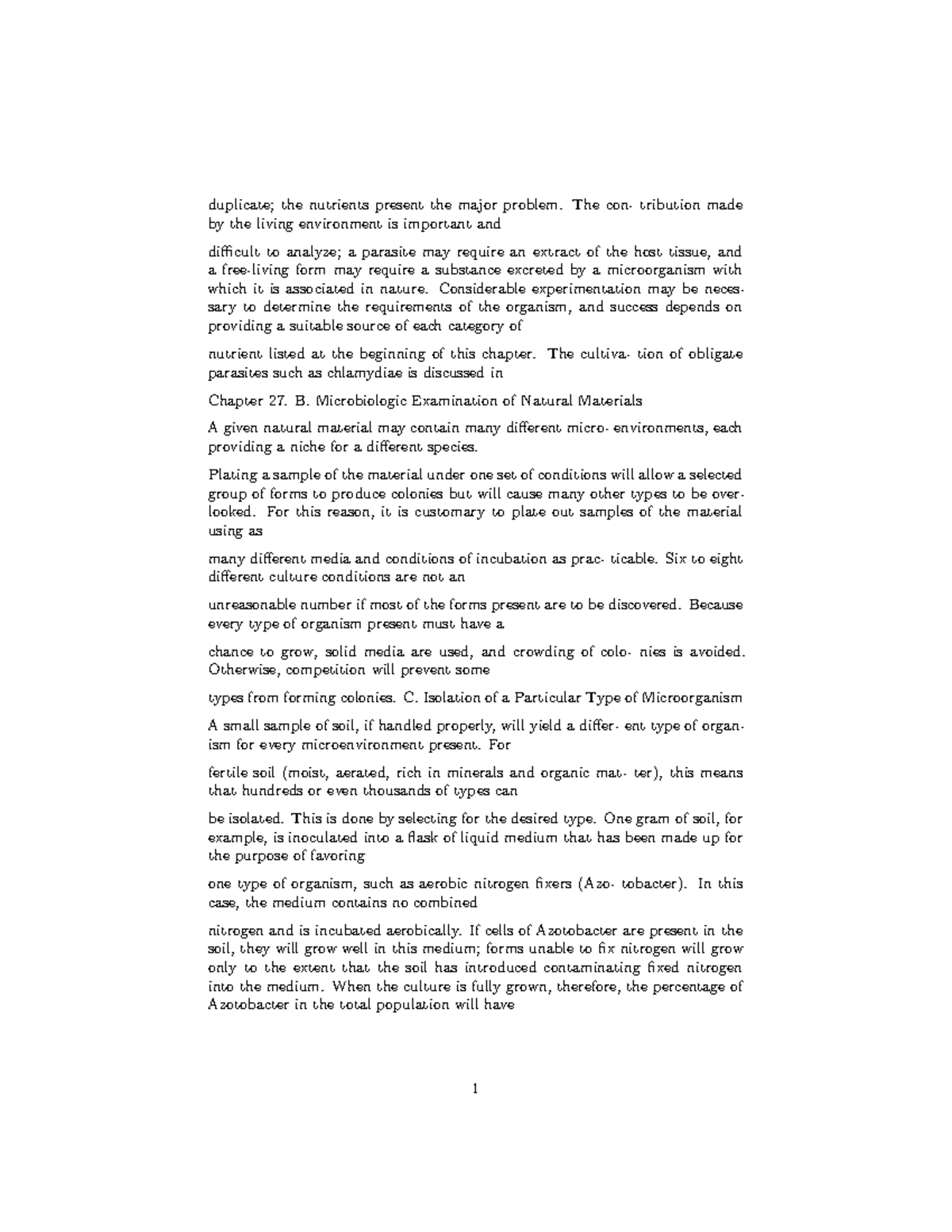 Single cell - duplicate; the nutrients present the major problem. The ...