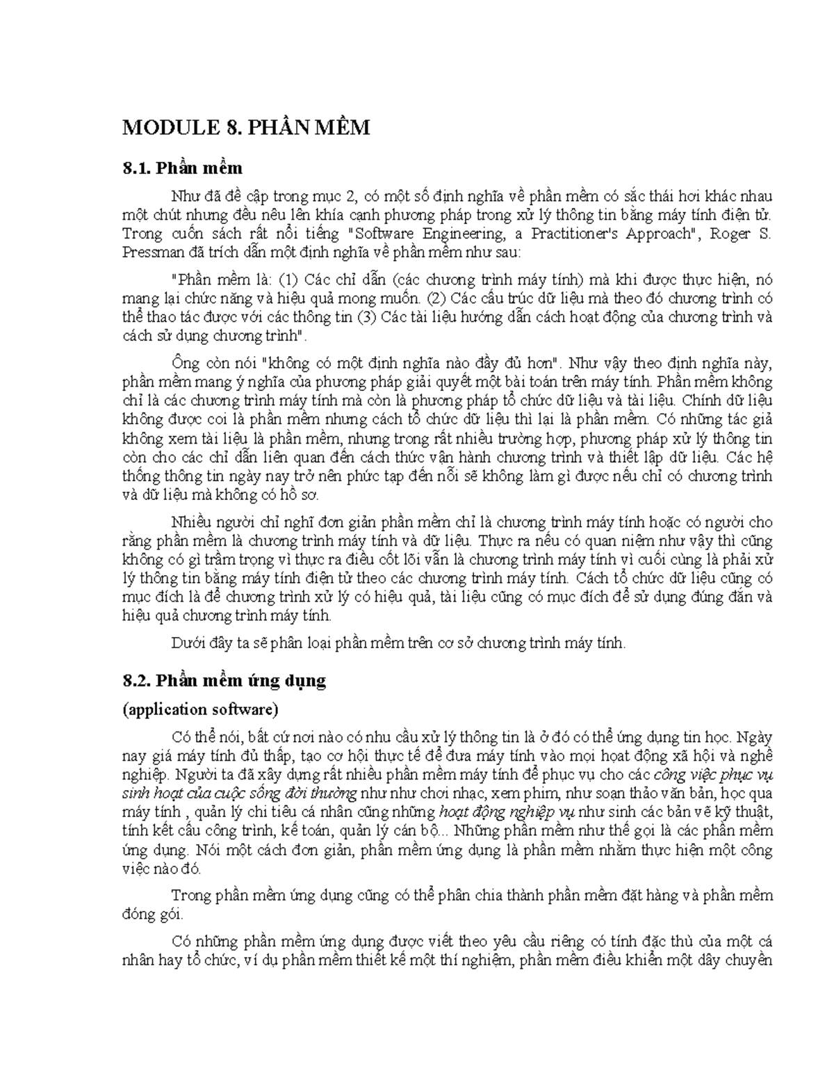 8 Phan mem - 8 Phan mem - MODULE 8. PHẦN MỀM 8. Phần mềm Như đã đề cập ...