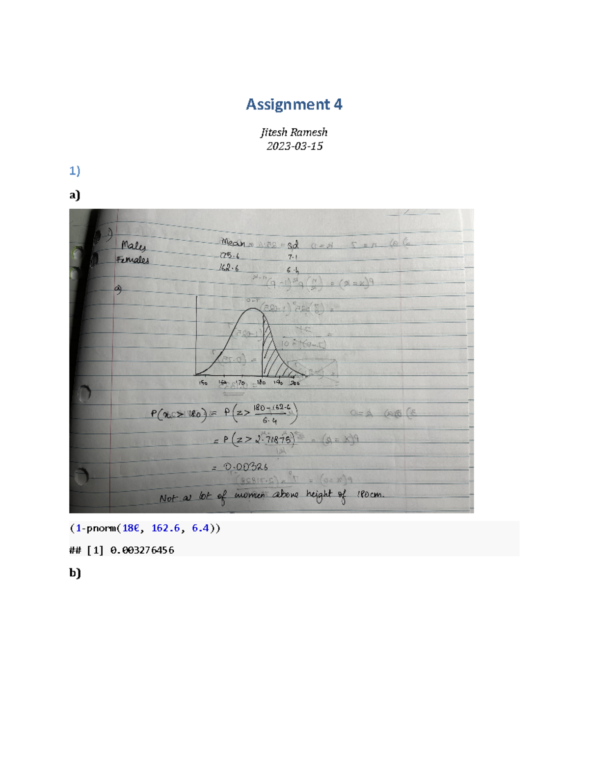 Week 4 assignment - Assignment 4 Jitesh Ramesh 2023-03- 1) a) ( 1 ...