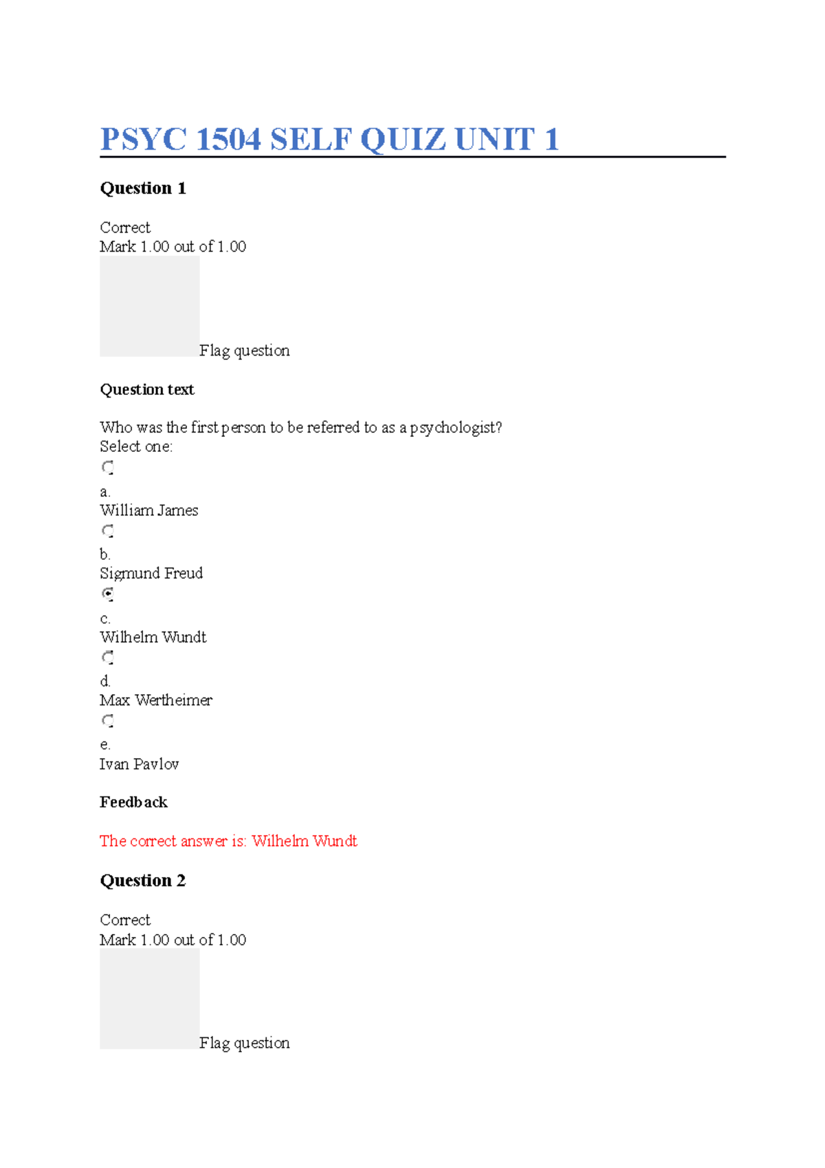 PSYC 1504 SELF QUIZ UNIT 1 - PSYC 1504 SELF QUIZ UNIT 1 Question 1 ...