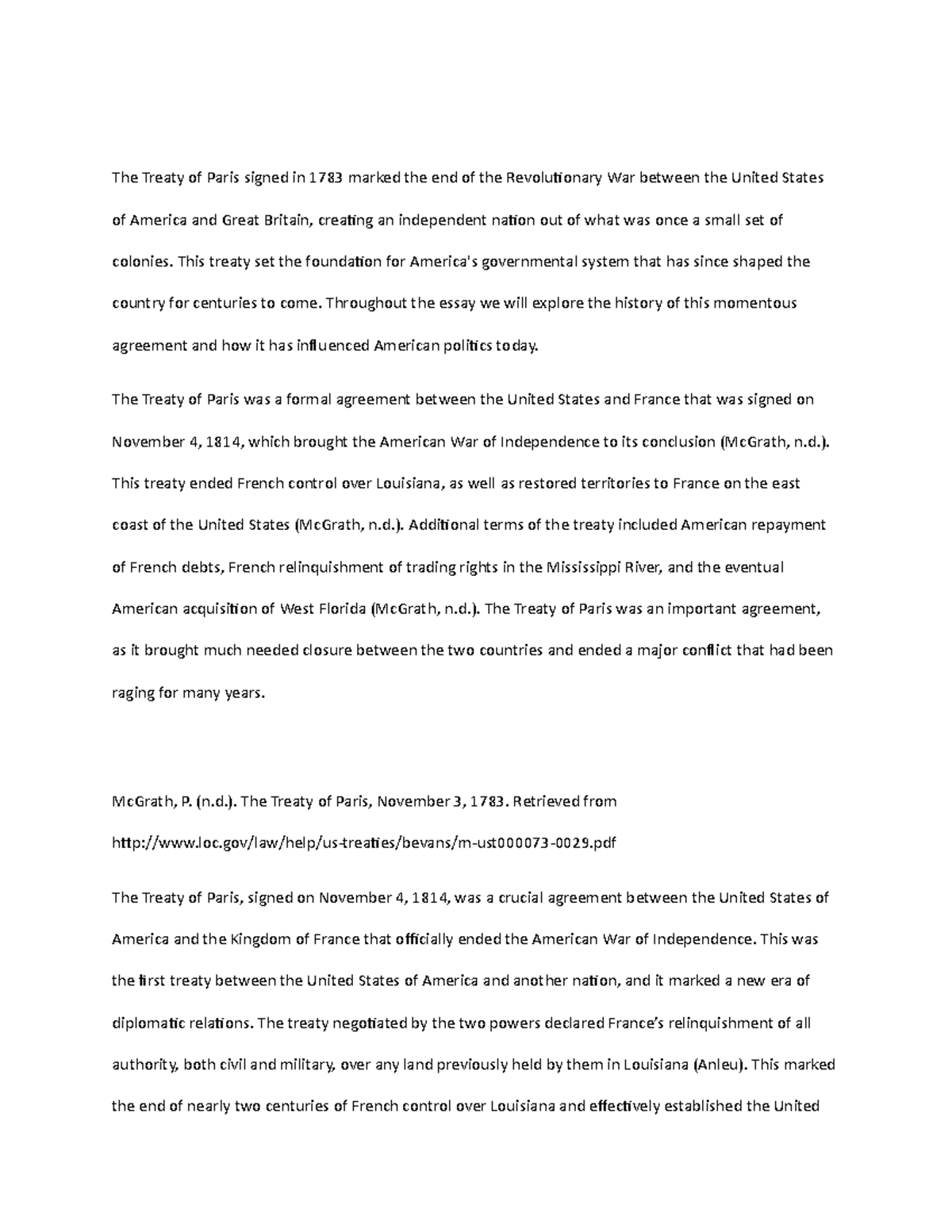 The Treaty of Paris signed in 1783 marked the end of the Revolutionary ...