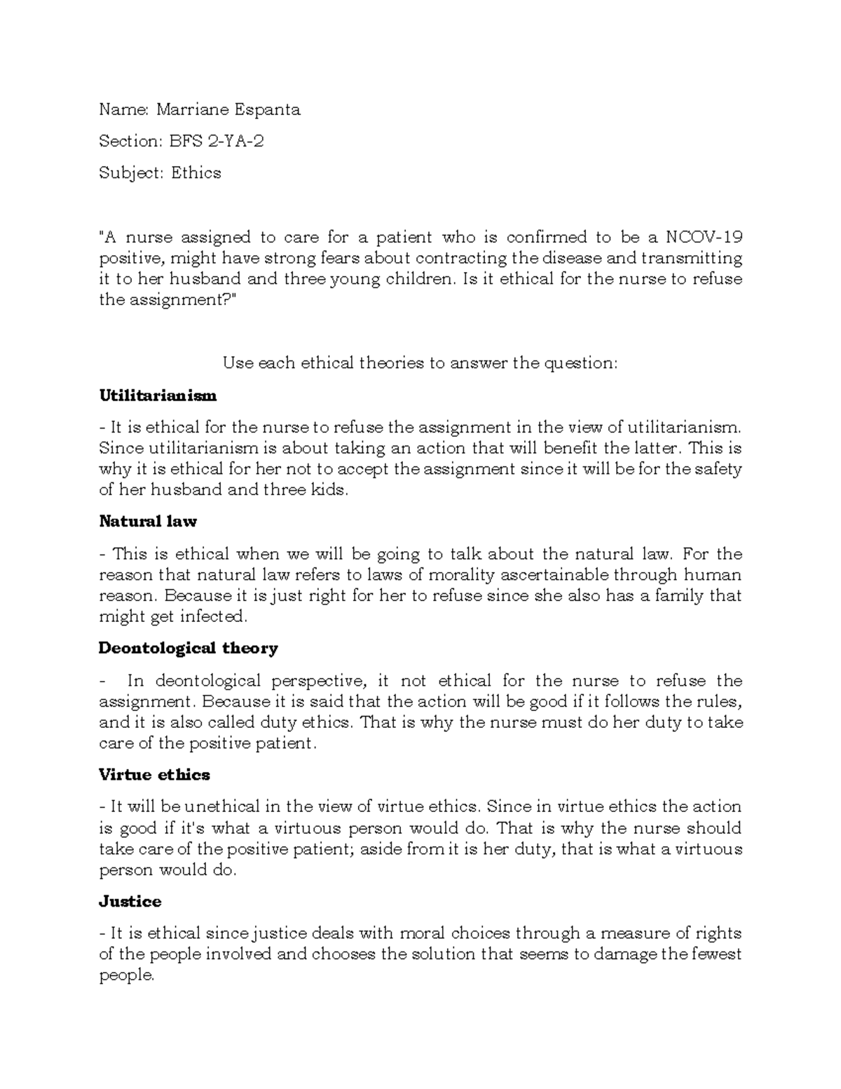 Ethical Theories Application (Espanta) - Name: Marriane Espanta Section: BFS 2-YA- Subject ...
