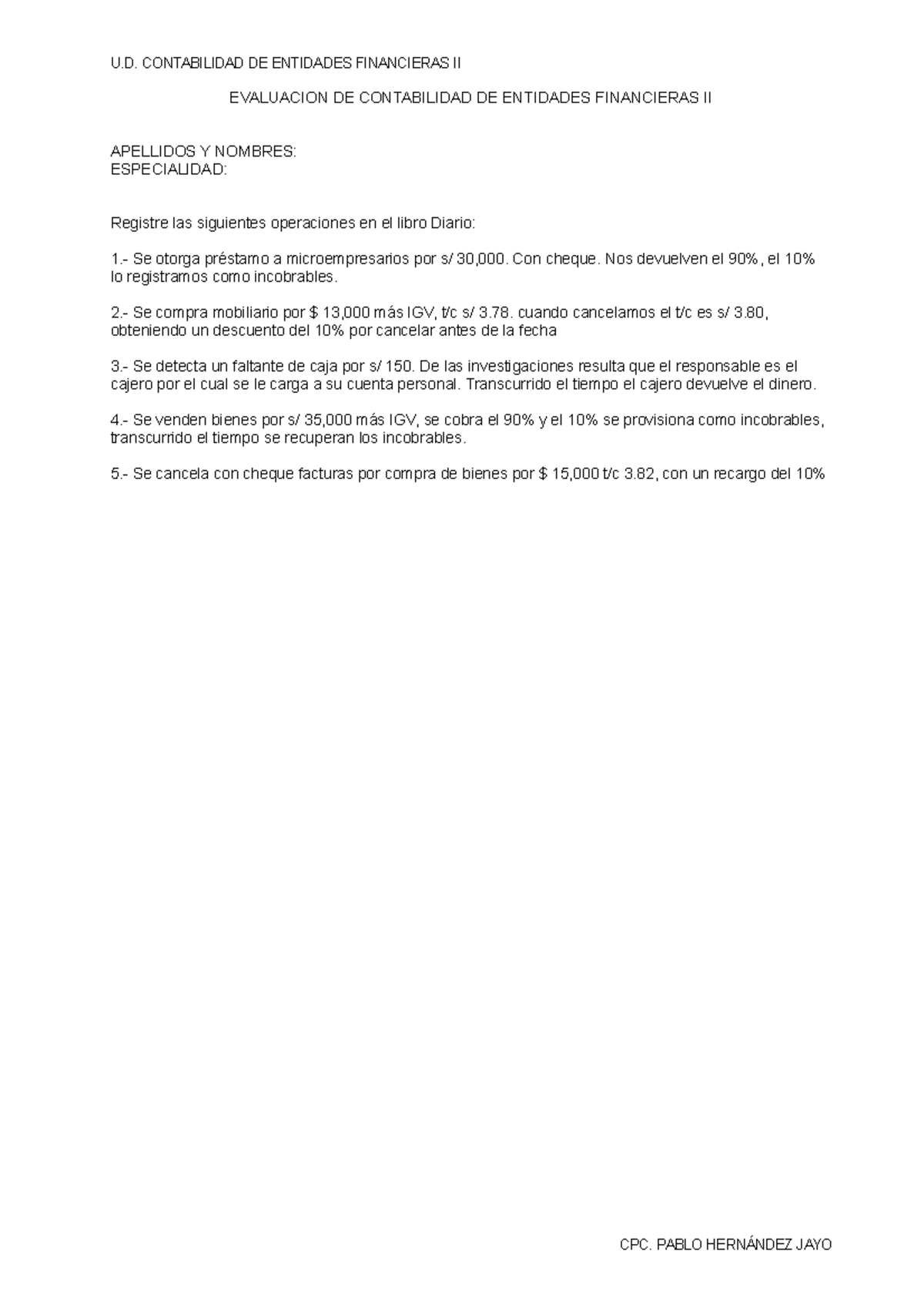 Practica CEF-II - EJERCICIOS DE CONTABILIDAD FINANCIERA / ASIENTOS CONTABLES - U. CONTABILIDAD ...