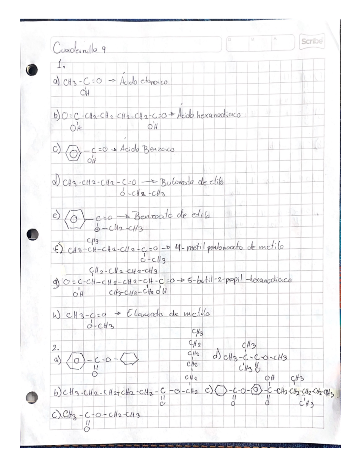 Cuadernillo 9 - A Cuadesnillo 9 Scribe 1. a) CH3-C=0 Acido etanoico OH b)O= C-CH2-CH2-CH2-CH2-C ...