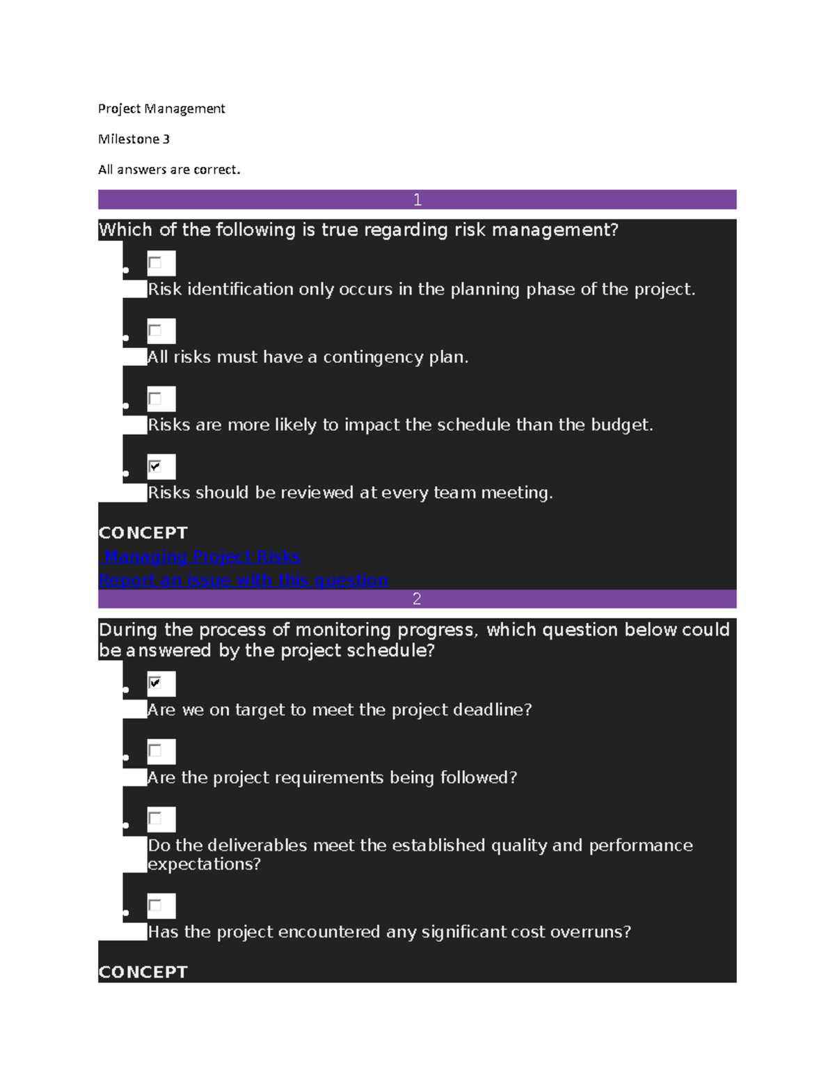 Project Management Milestone 3 - 1 Which of the following is true ...