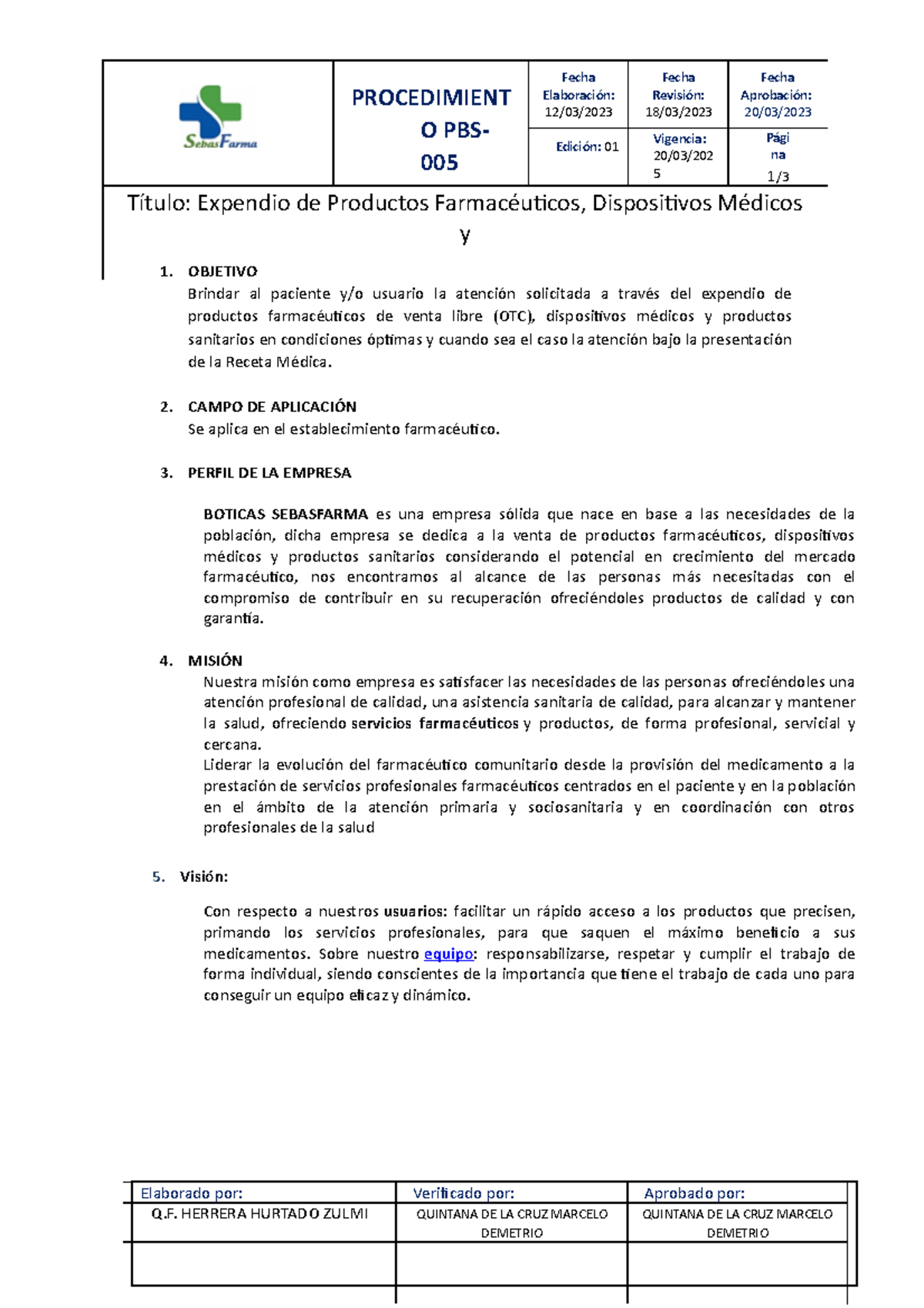 ejemplo de POES - 1. OBJETIVO Brindar al paciente y/o usuario la atención solicitada a través ...