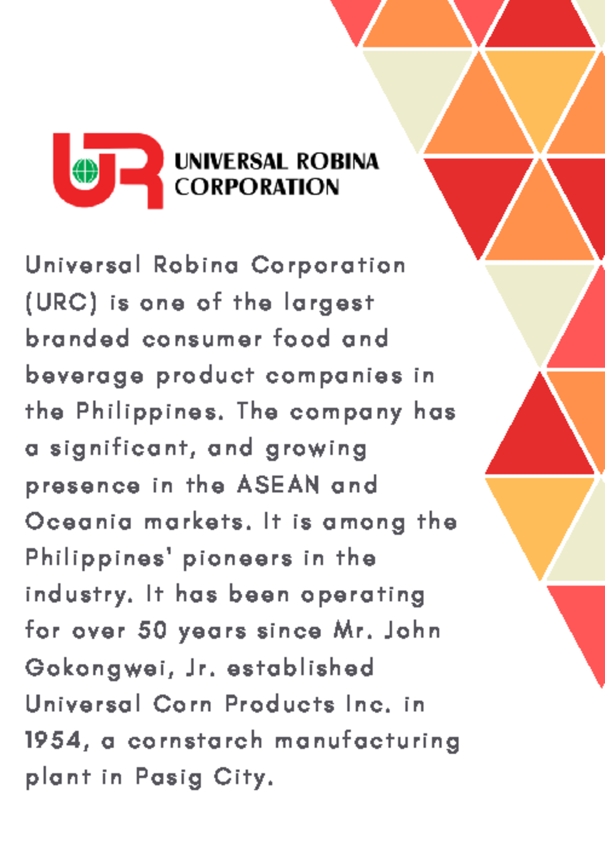 Business Ethics - This is a brief summary about Universal Robina in the Philippines. It is good ...